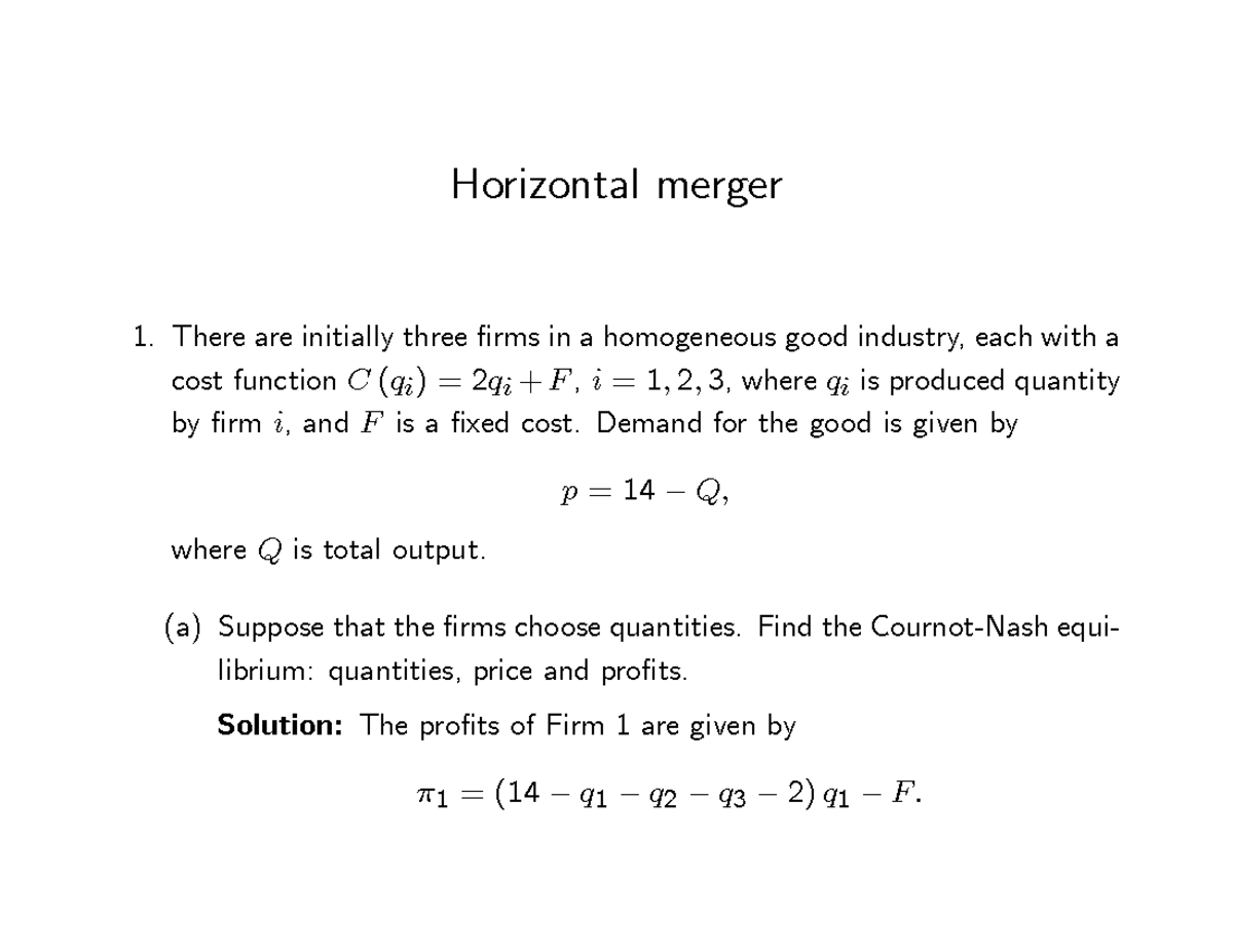 Horizontal merger solutions - Horizontal merger There are initially ...