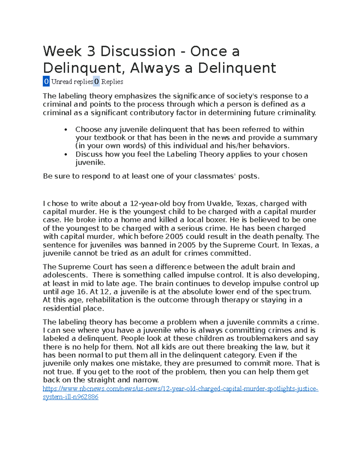 Week 3 Discussion Juvenile - Week 3 Discussion - Once a Delinquent, Always a Delinquent 0 Unread ...