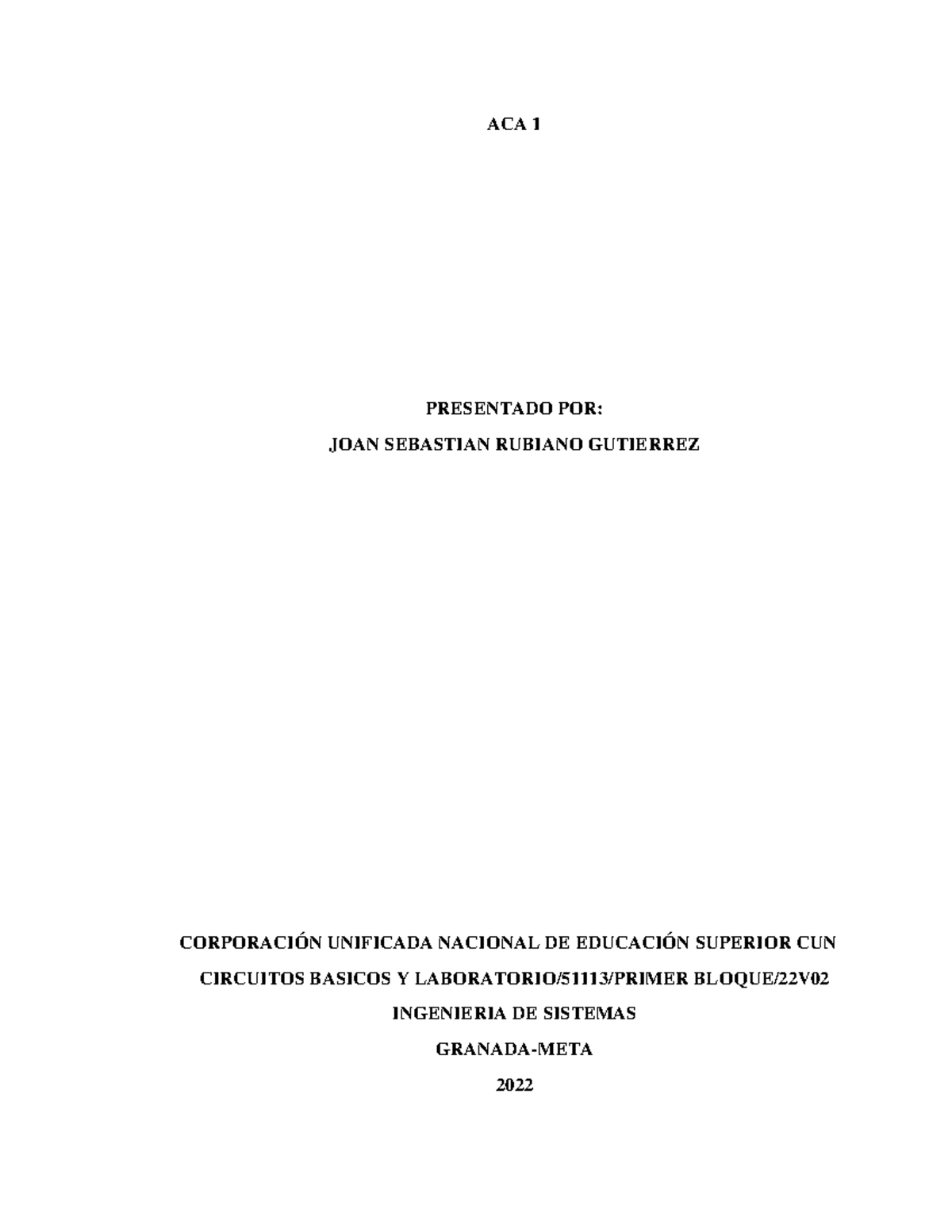 CIRCUITOS BASICOS Y LABORATORIO ACA 1 2022V2 - ACA 1 PRESENTADO POR: JOAN SEBASTIAN RUBIANO ...