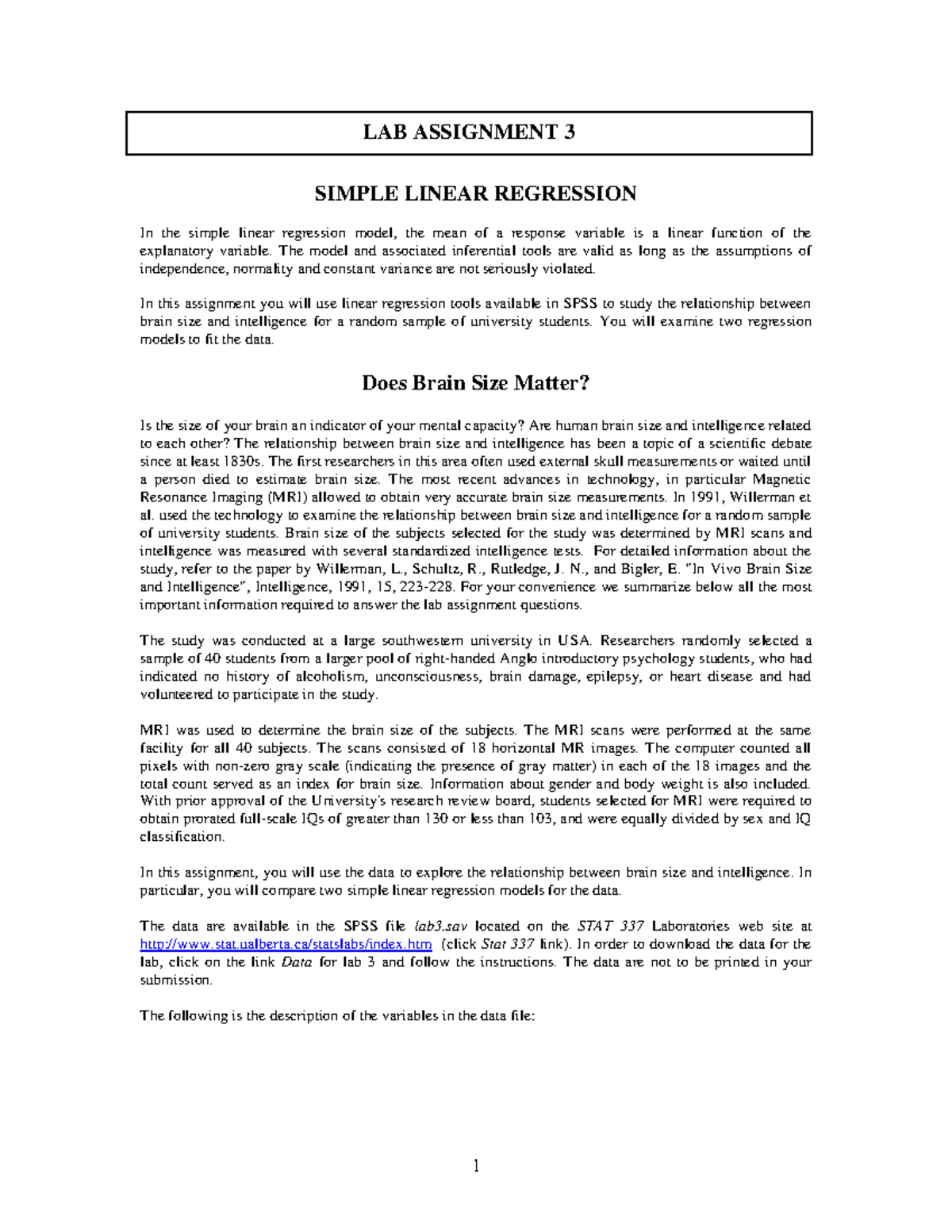 Asg3 - Stat 337 Lab Assignment Fall 2019 - LAB ASSIGNMENT 3 SIMPLE LINEAR REGRESSION In the ...