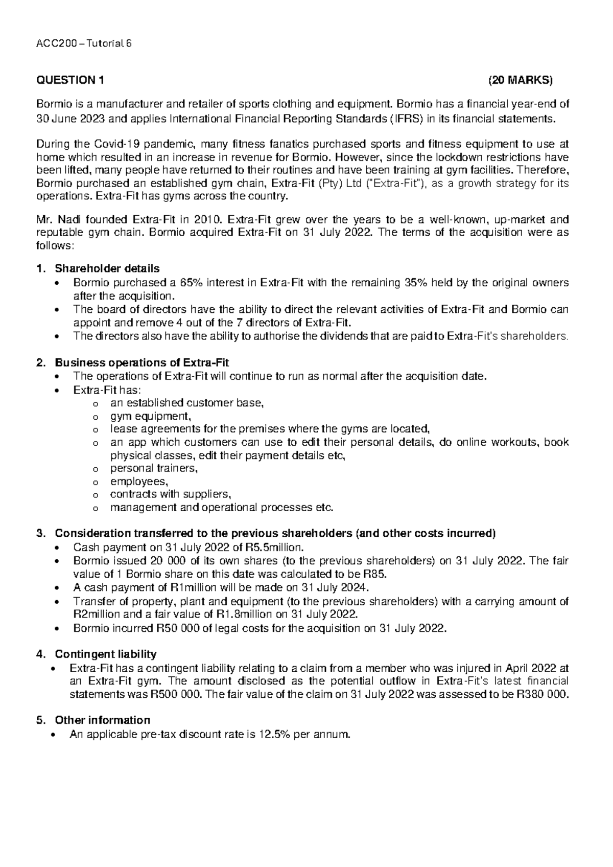 Tutorial 6 - question - tut - ACC200 – Tutorial 6 QUESTION 1 (20 MARKS) Bormio is a manufacturer ...