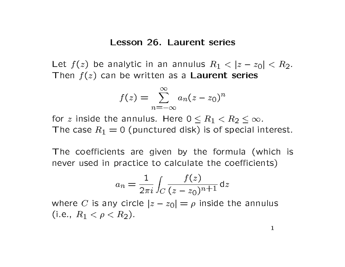 Lecture 26 - Lesson 26. Laurent series Let f (z) be analytic in an annulus R 1