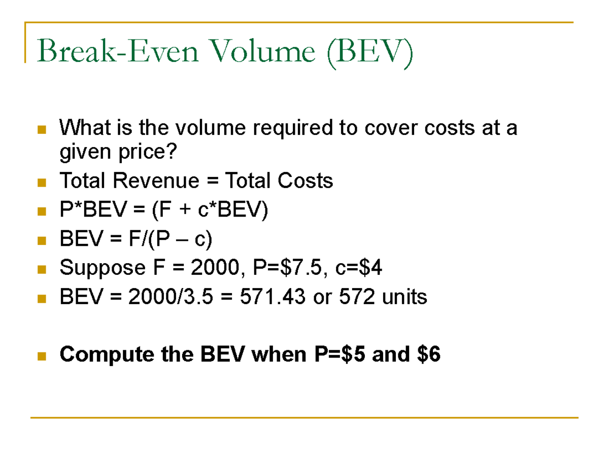 Quantitative and qualitative tools 2 - Break-Even Volume (BEV) What is ...