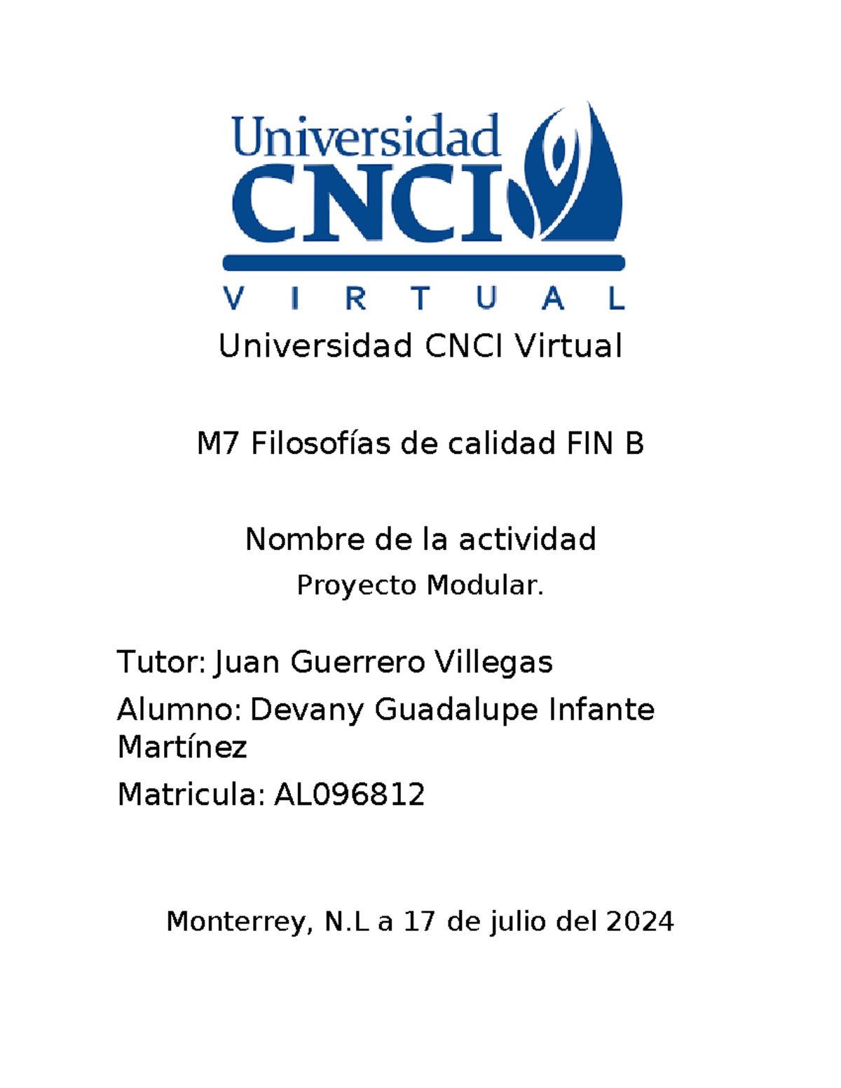 Proyecto modular ) Filosofias de calidad - Universidad CNCI Virtual M7 Filosofías de calidad FIN ...