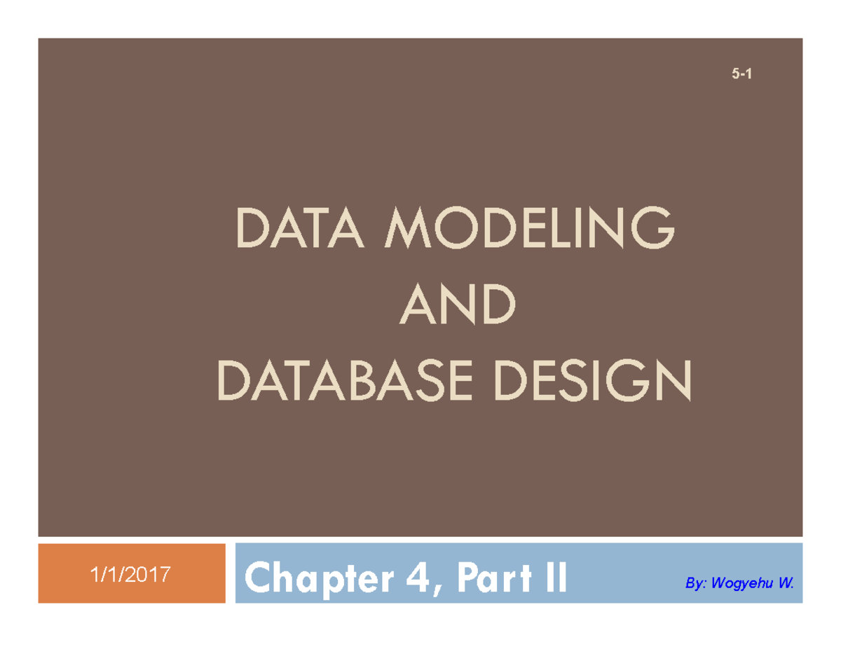 AIS-PPT-C4-DM DBD2-stu - 5 - 1 DATA MODELINGDATA MODELING AND DATABASE ...