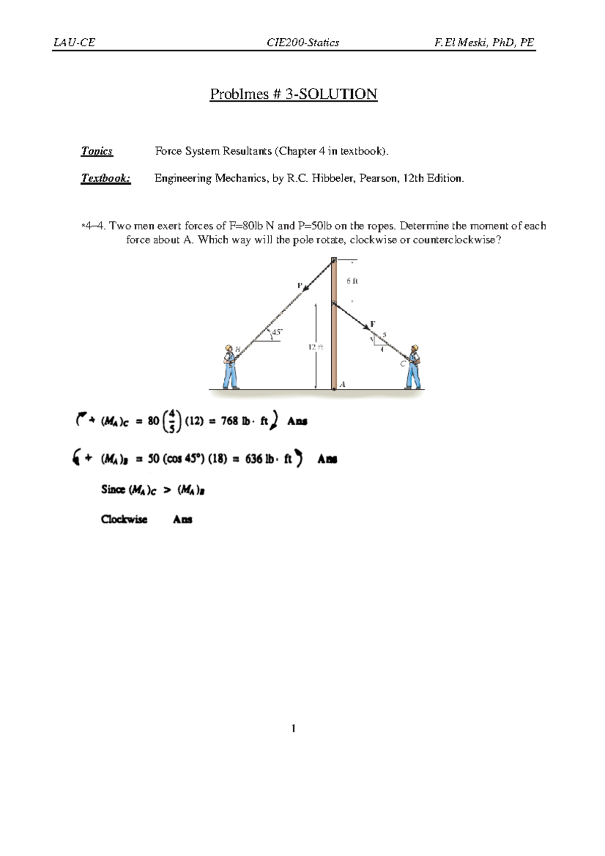 Hwrk 3 Solution(1) 838489 - Problmes # 3-SOLUTION Topics Force System ...