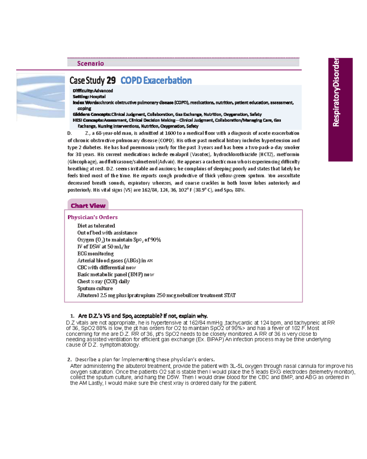 Case study 29 copd exacerbation - Scenario D. Z., a 68-year-old man, is admitted at 1600 to a ...