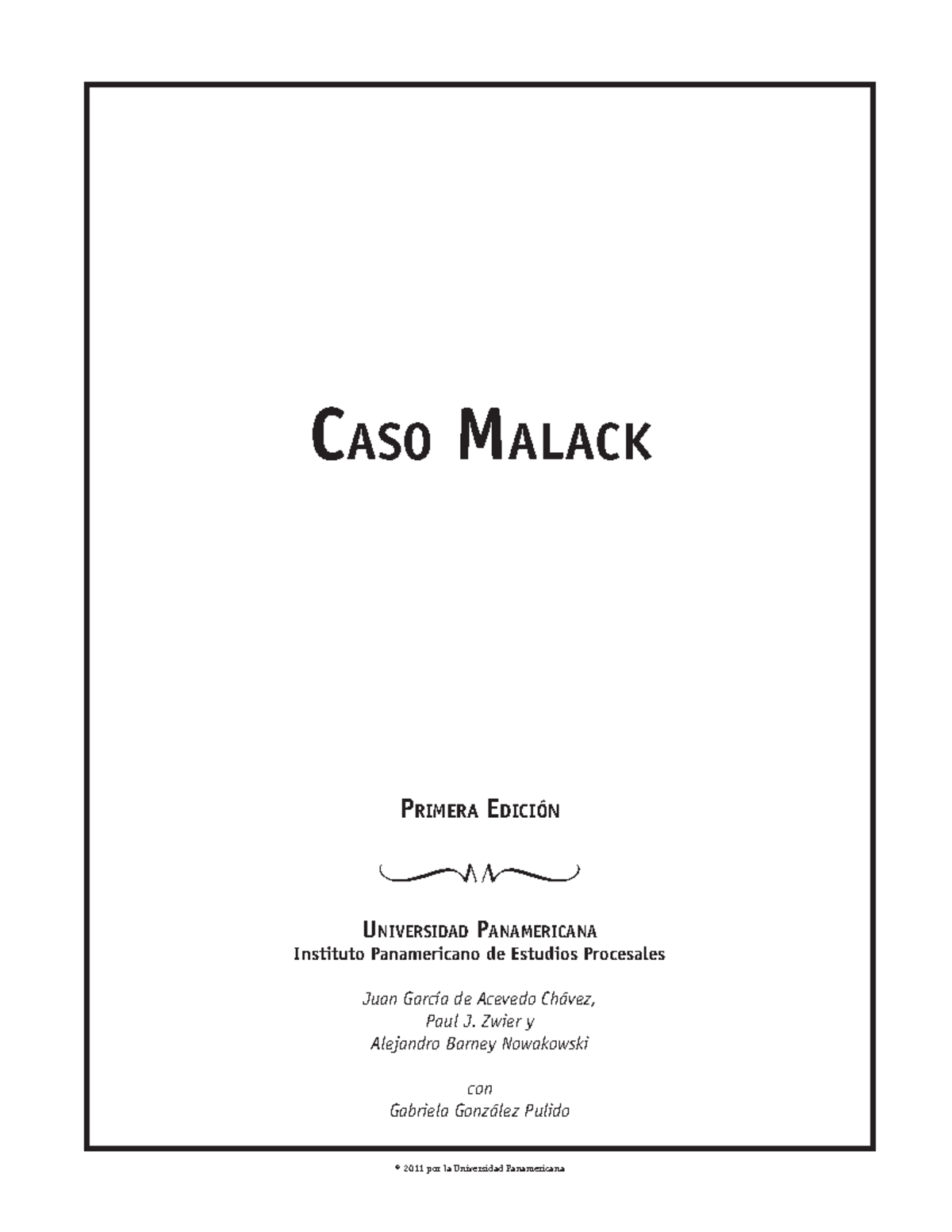 CASO Malack - JUAN Acevedo - CASO MALACK PRIMERA EDICIÓN •• UNIVERSIDAD ...