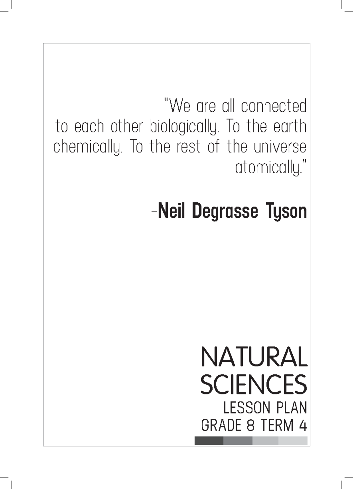 Gr 8 term 4 2019 ns lesson plan - "We are all connected to each other ...