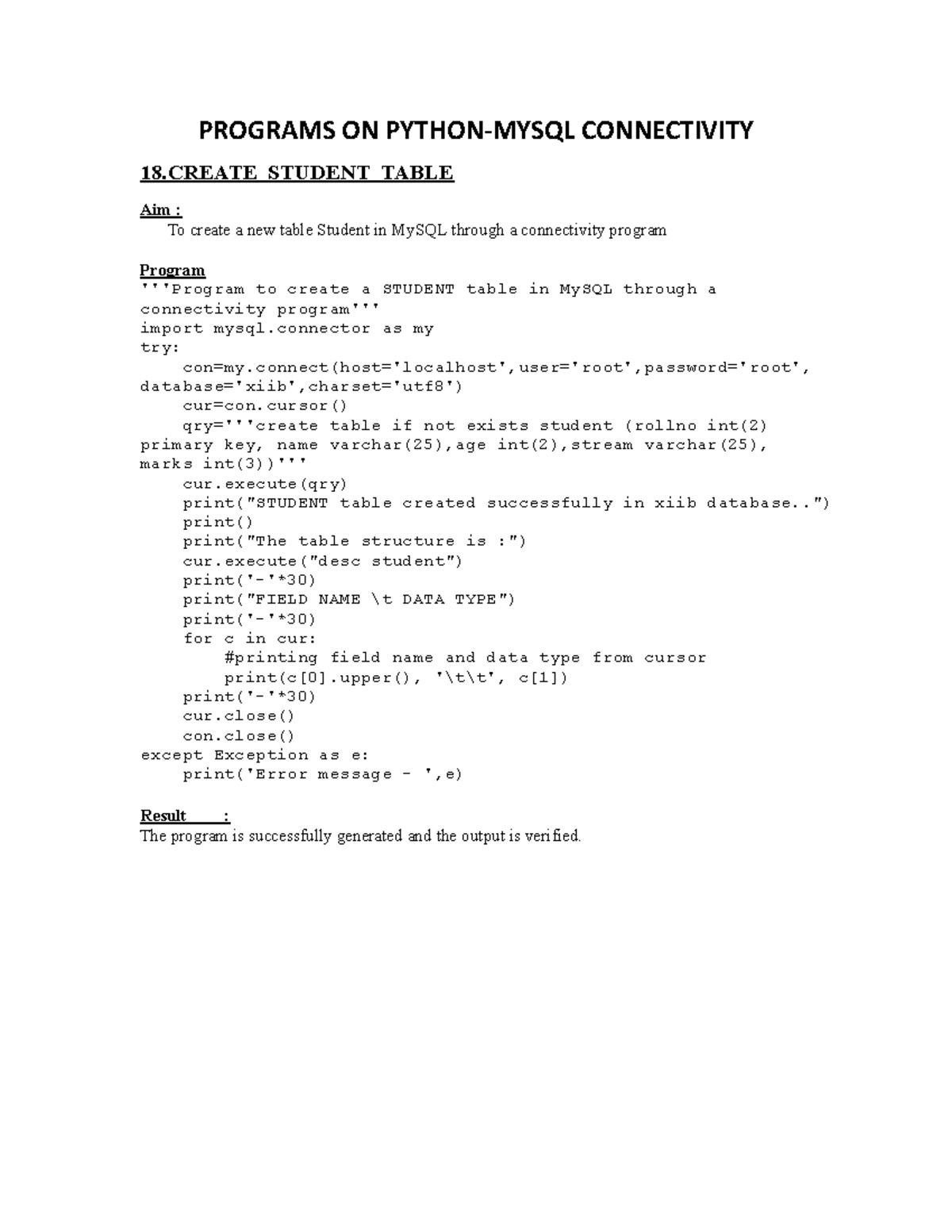 CS XII Programs 18-22 - Program list - PROGRAMS ON PYTHON-MYSQL CONNECTIVITY 18 STUDENT TABLE ...