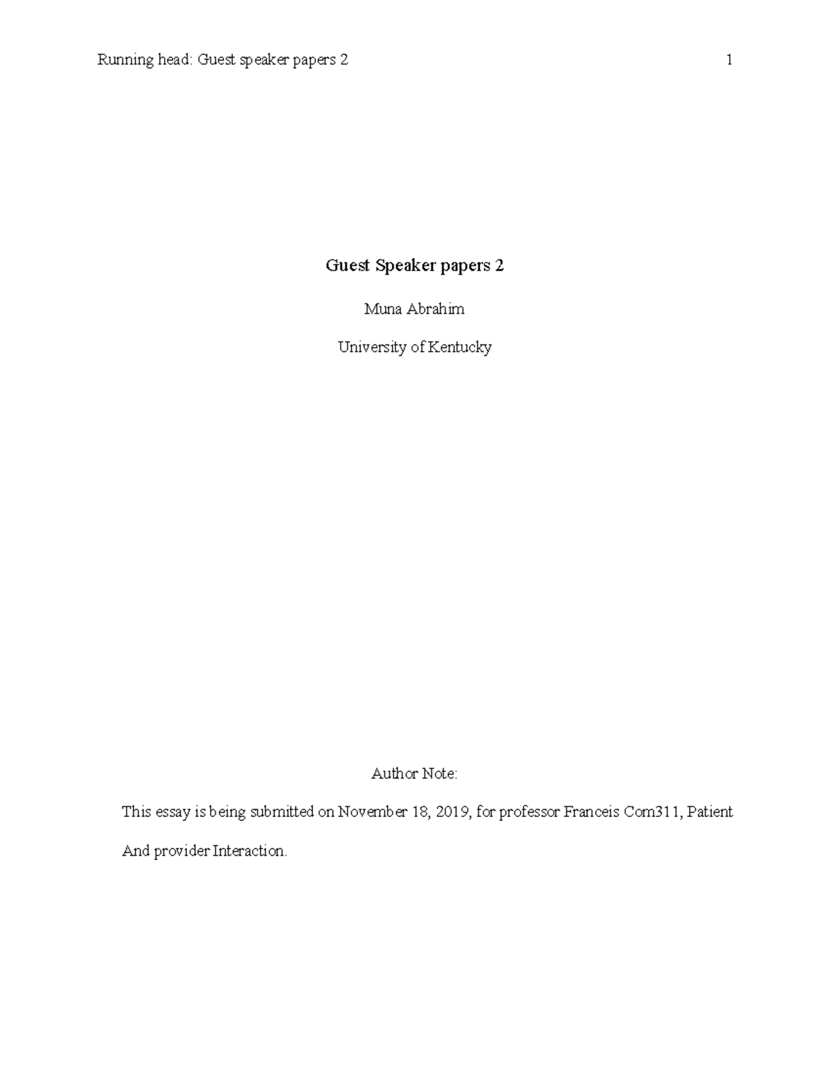 Guest speaker paper 2 - Grade: B+ - Running head: Guest speaker papers ...