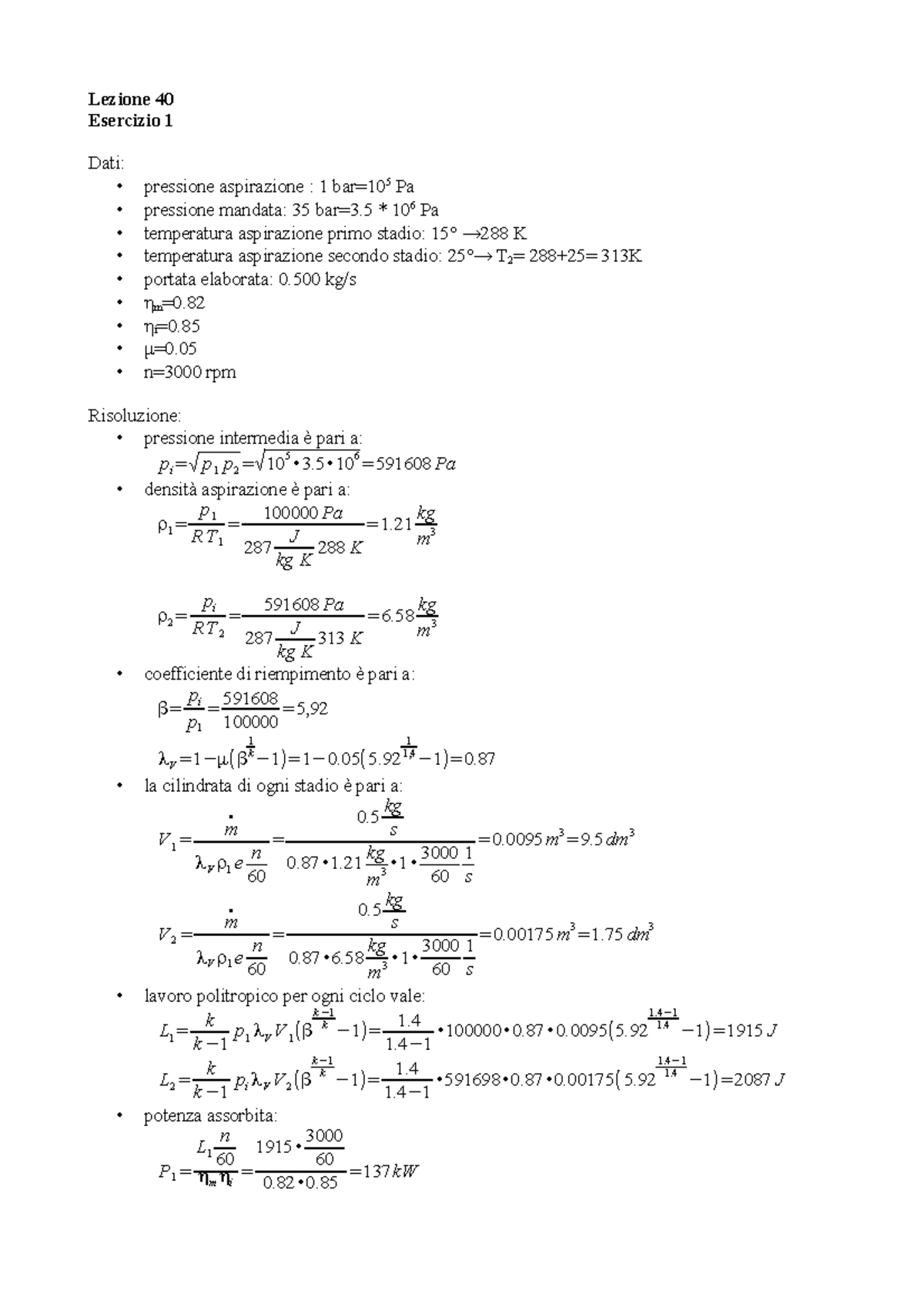 Lezione 40 esercizio 1 - Lezione 40 Esercizio 1 Dati: - pressione aspirazione : 1 bar=10 5 Pa ...
