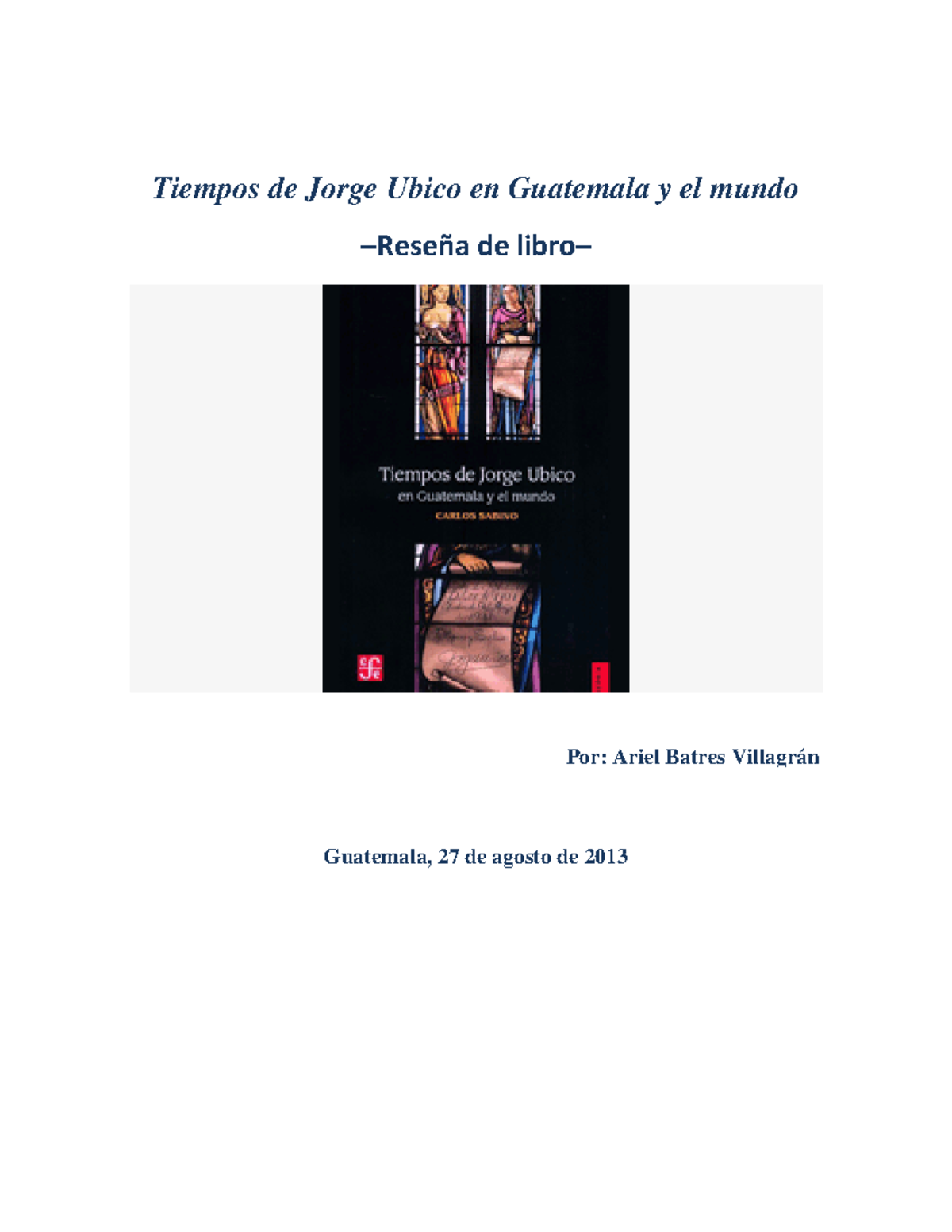 Tiempos de Jorge Ubico en Guatemala - Blog económico y político de ...