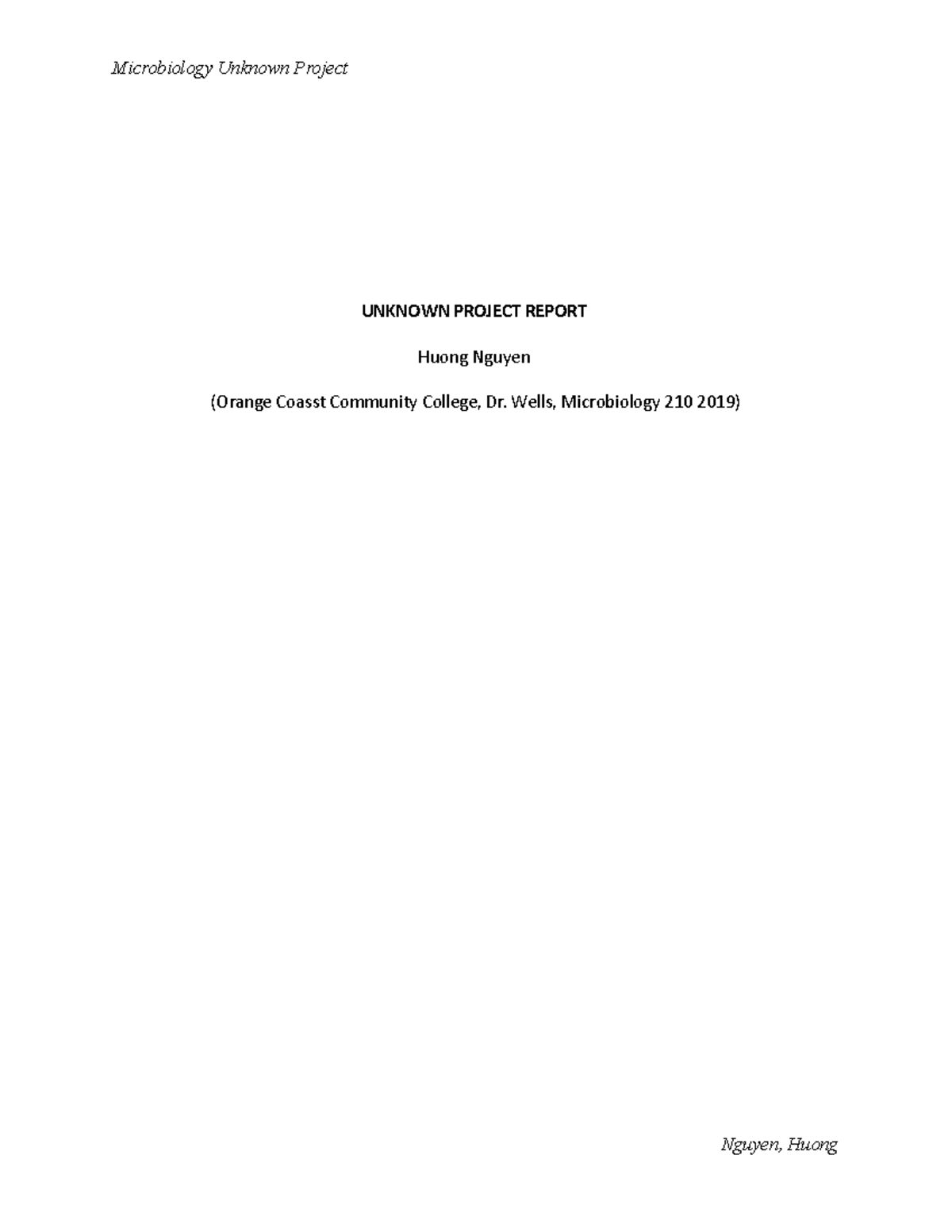 Microbiology Unknown Project Report - UNKNOWN PROJECT REPORT Huong ...
