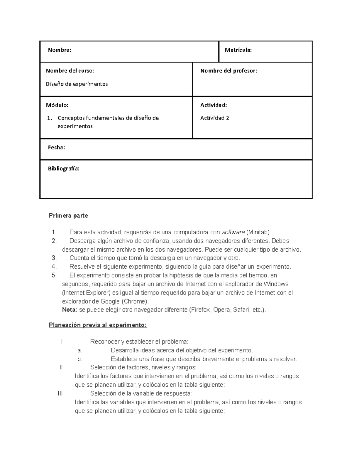 Diseño de experimentos actividad 2 uso de minitab - Nombre : Matrícula ...