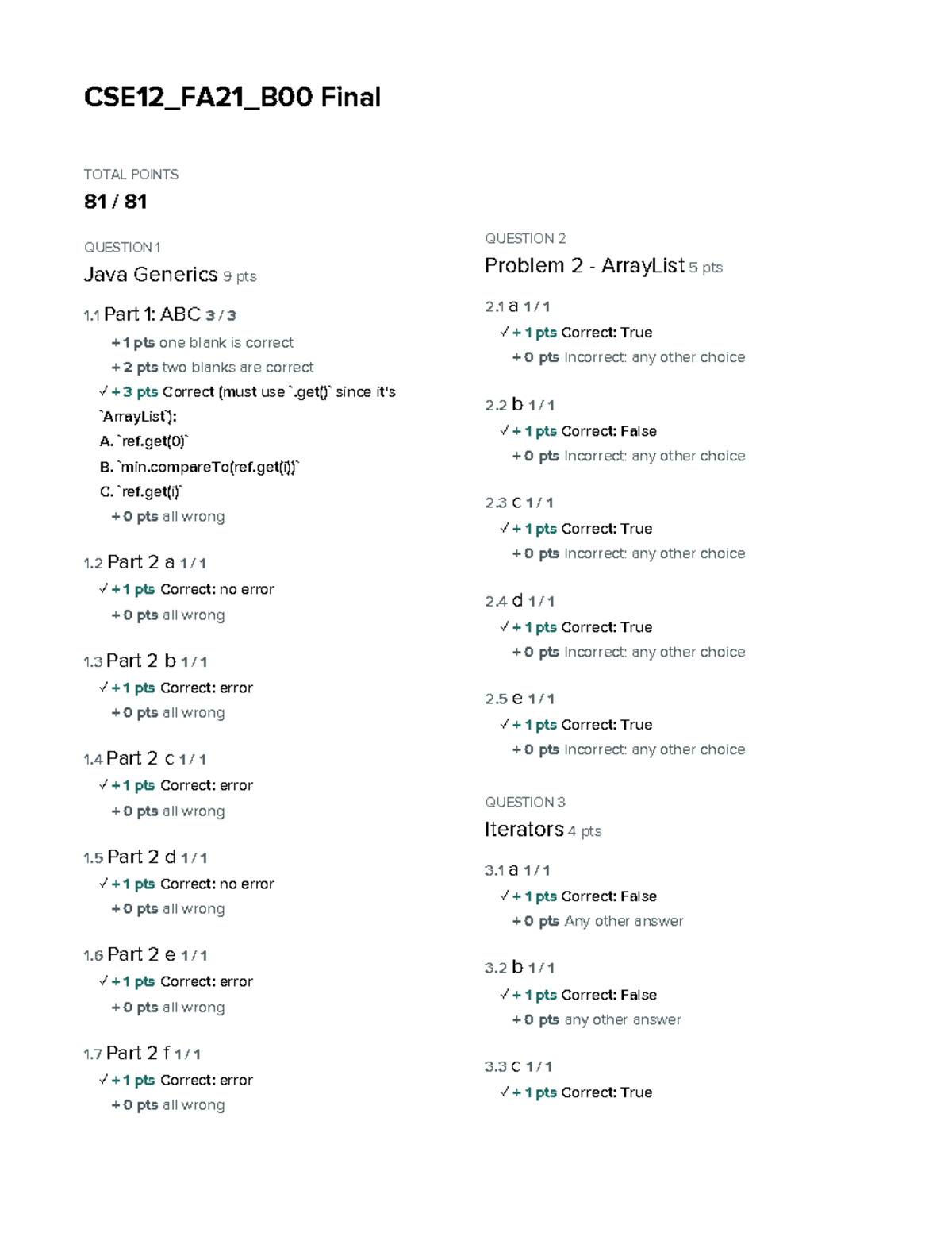 Final Review Sheet Answer - CSE12_FA21_B00 Final TOTAL POINTS 81 / 81 QUESTION 1 Java Generics 9 ...