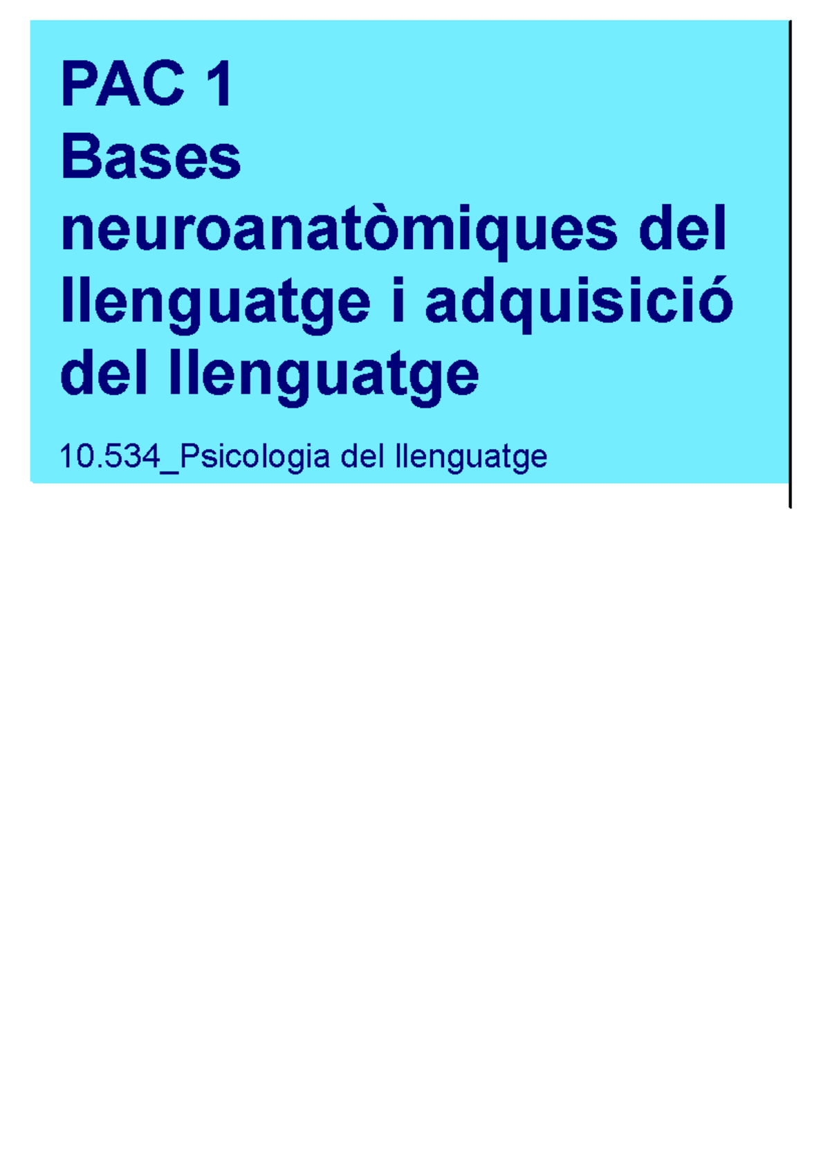 Plantilla PAC1 CAT - PAC 1 Bases neuroanatòmiques del llenguatge i adquisició del llenguatge ...