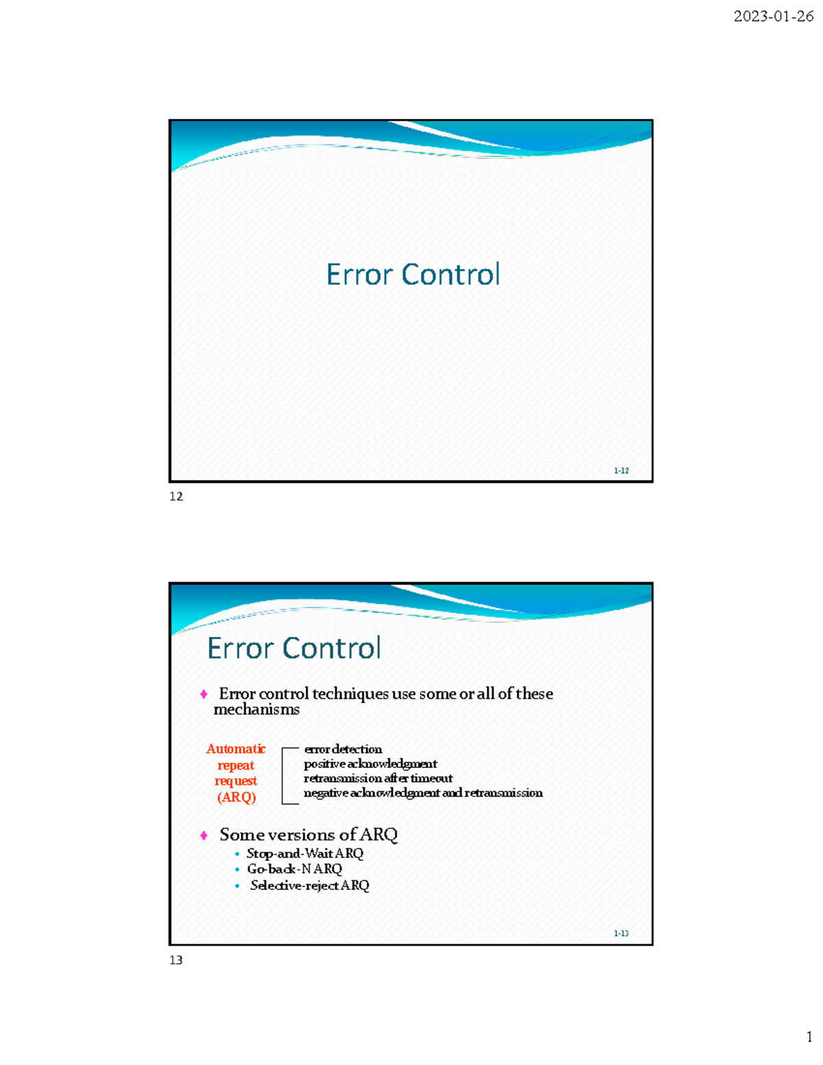 Data Link Control-Part 2 - Error Control 1- Error Control Error control techniques use some or ...