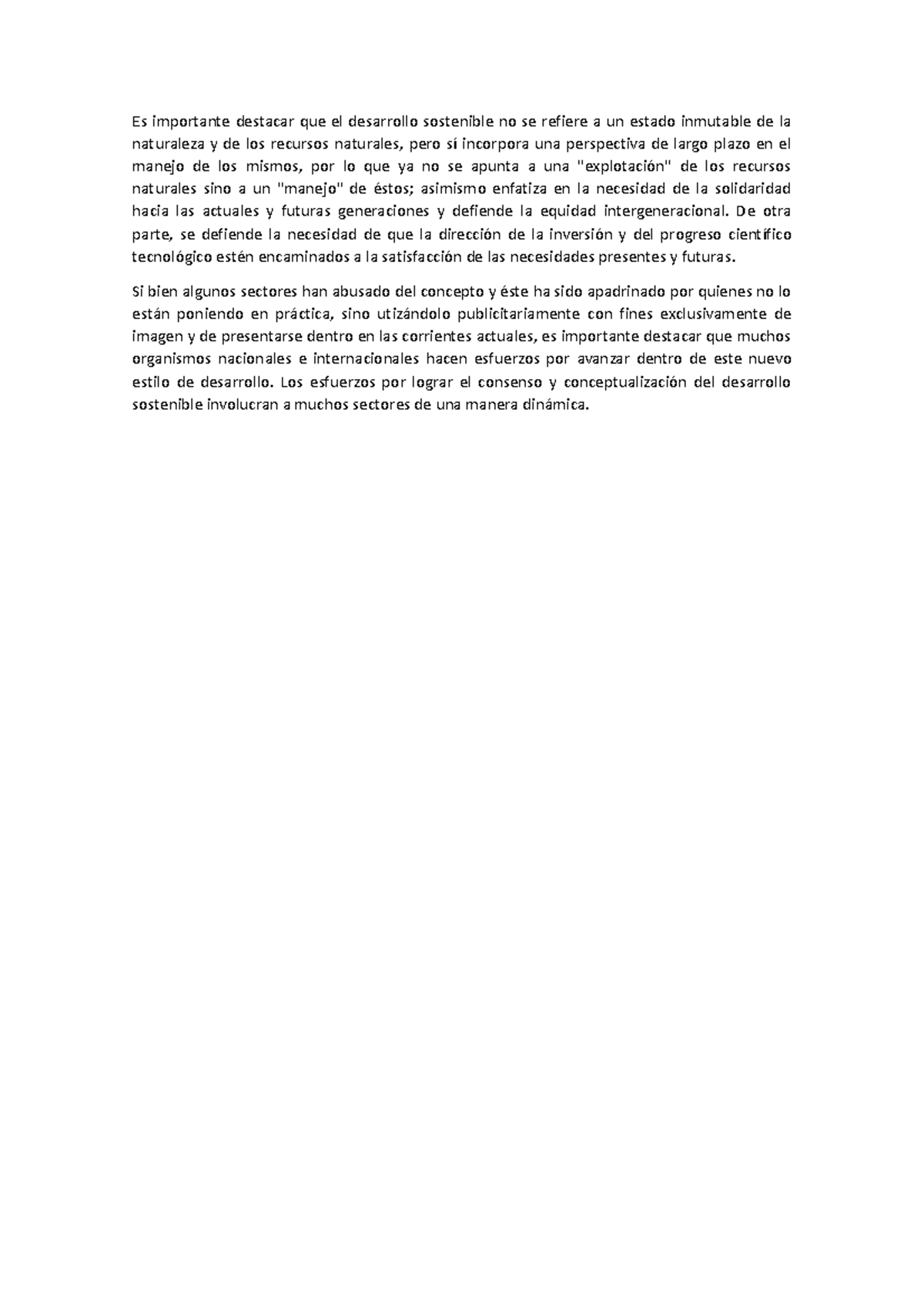 Es importante destacar que el desarrollo sostenible - De otra parte, se ...