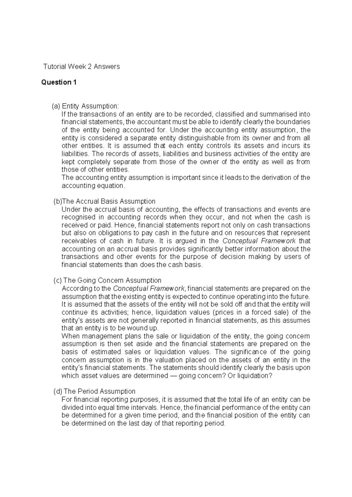 Tutorial Week 2 Suggested Answers - Tutorial Week 2 Answers Question 1 (a) Entity Assumption: If ...