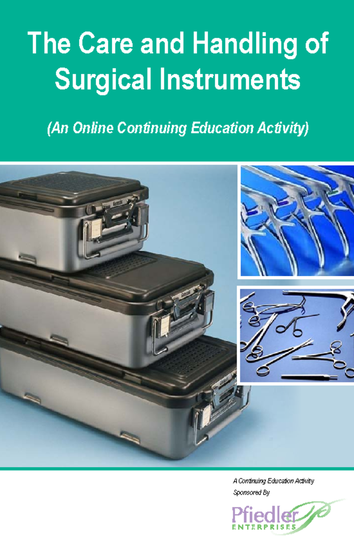Care & Handling of Surgical Instruments - A Continuing Education ...