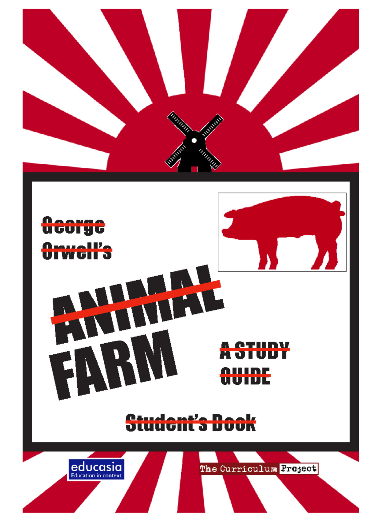 AF SB Draft Aug2012-web - George Orwell’s ANIMAL FARM A STUDY GUIDE ...