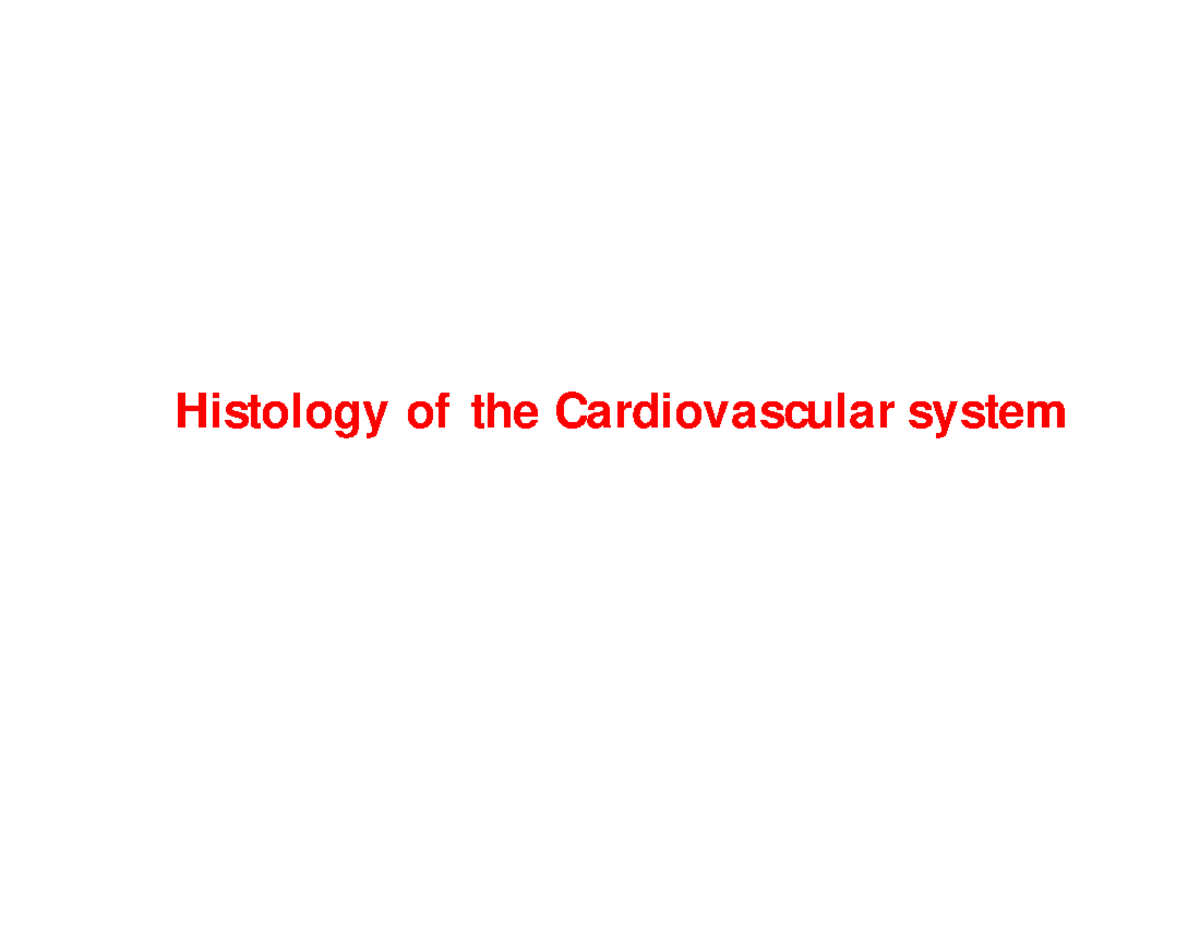 CVS histology - Histology of the Cardiovascular system The Circulatory ...