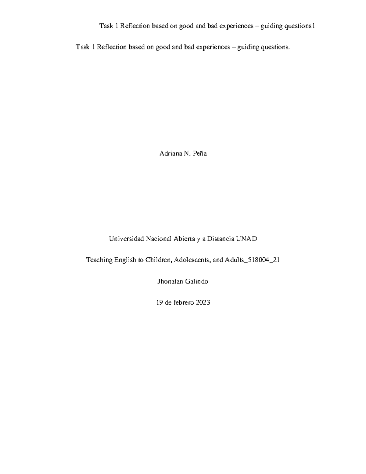 Task 1 Reflection based on good and bad experiences -Adriana Peña - Task 1 Reflection based on ...