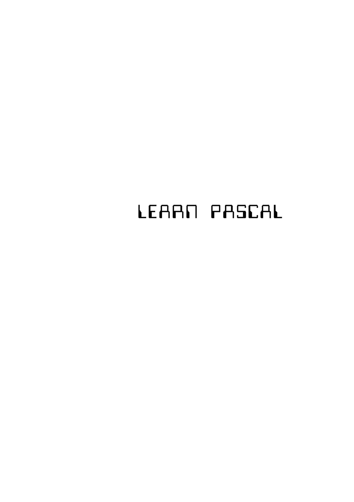 Learn Pascal - OTES - Index Introduction History of Pascal Pascal ...