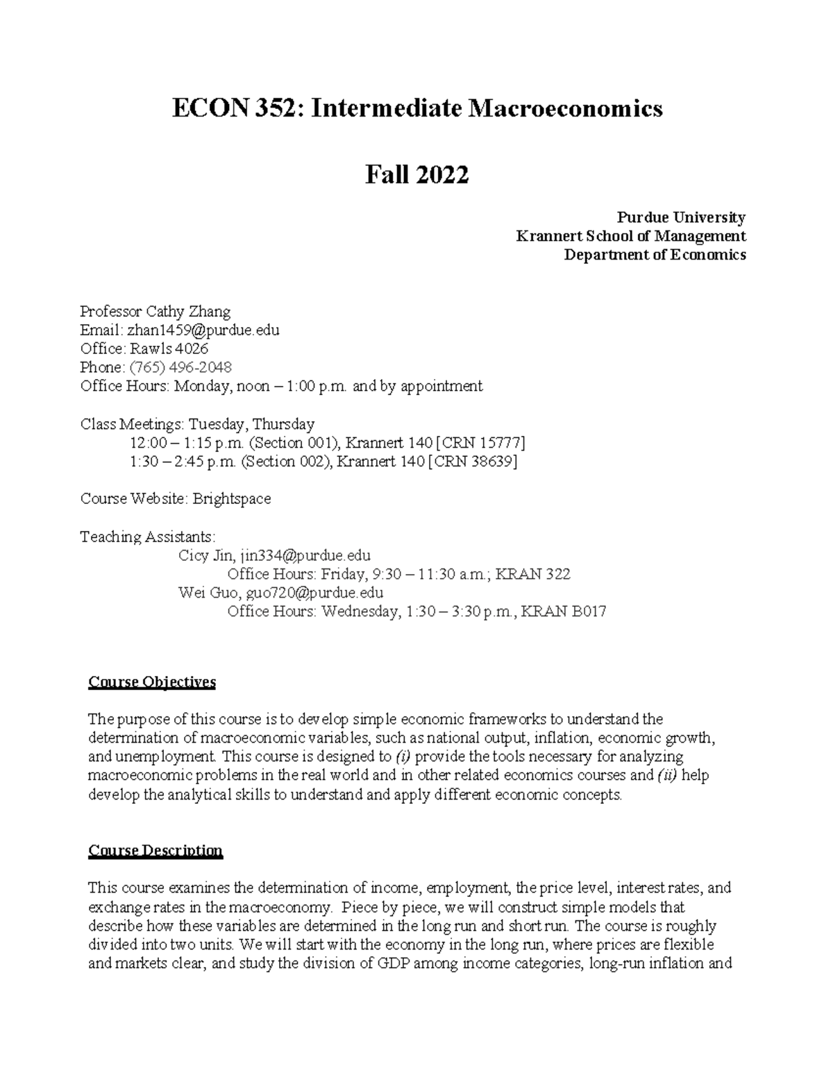 Syllabus Fall 2022 - ECON 352: Intermediate Macroeconomics Fall 2022 Purdue University Krannert ...