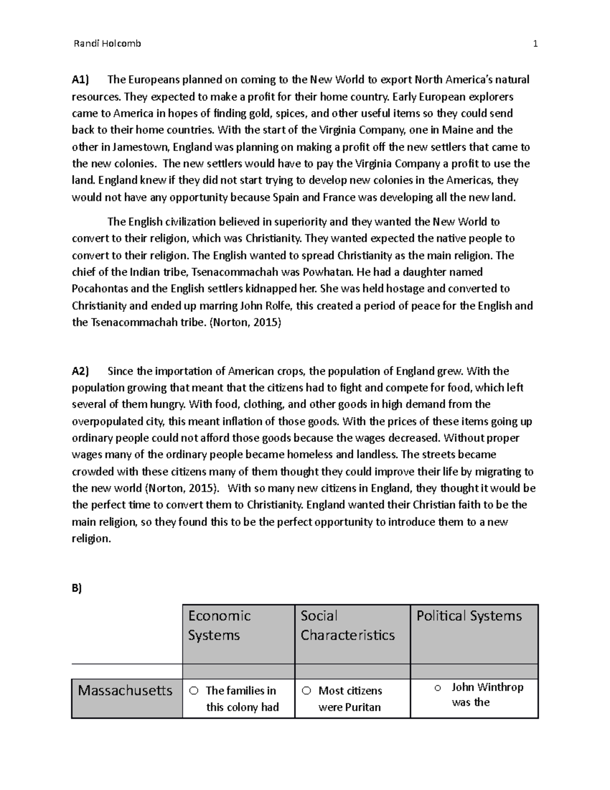 US History Task 1 - A1) The Europeans planned on coming to the New ...