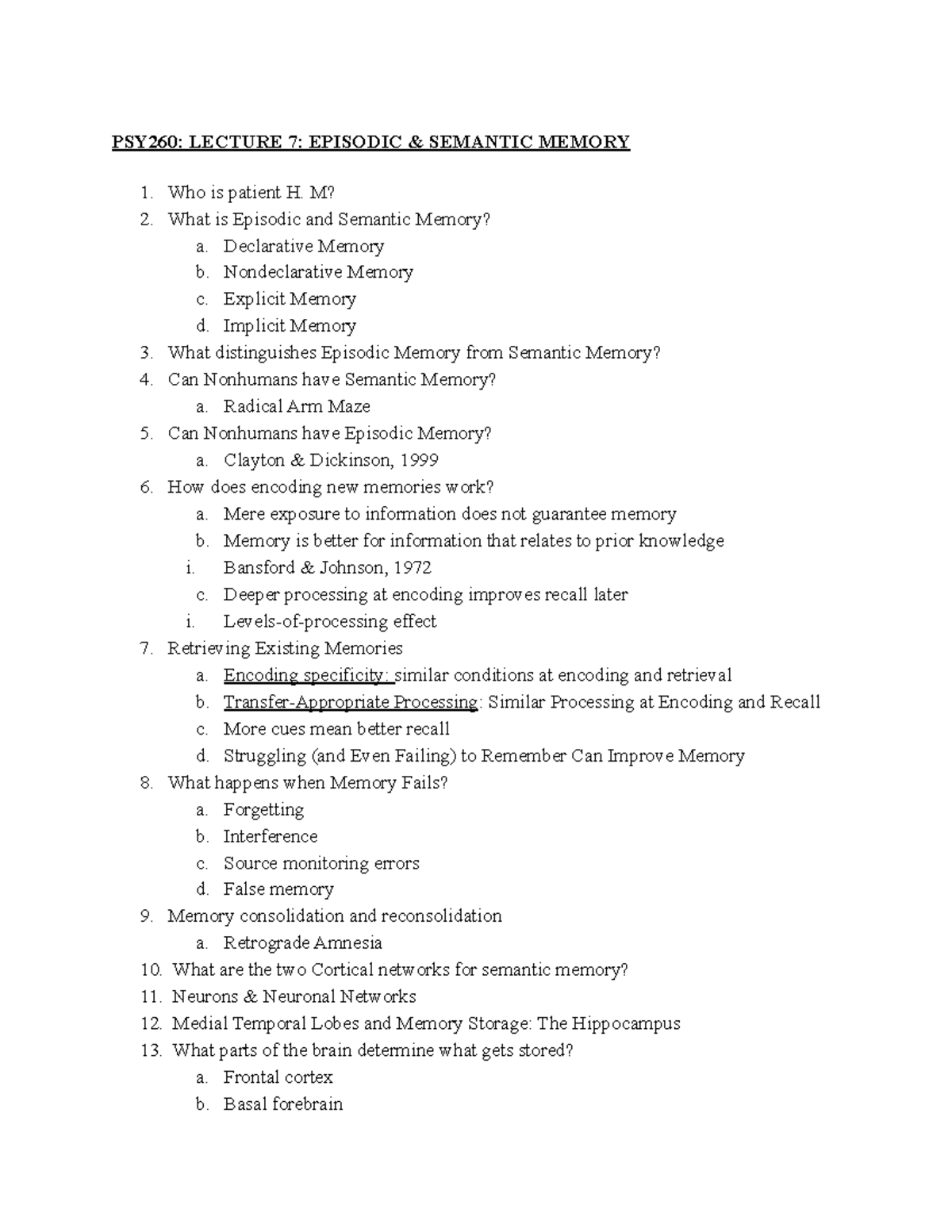 PSY260 Final NOTES - PSY260: LECTURE 7: EPISODIC & SEMANTIC MEMORY Who ...