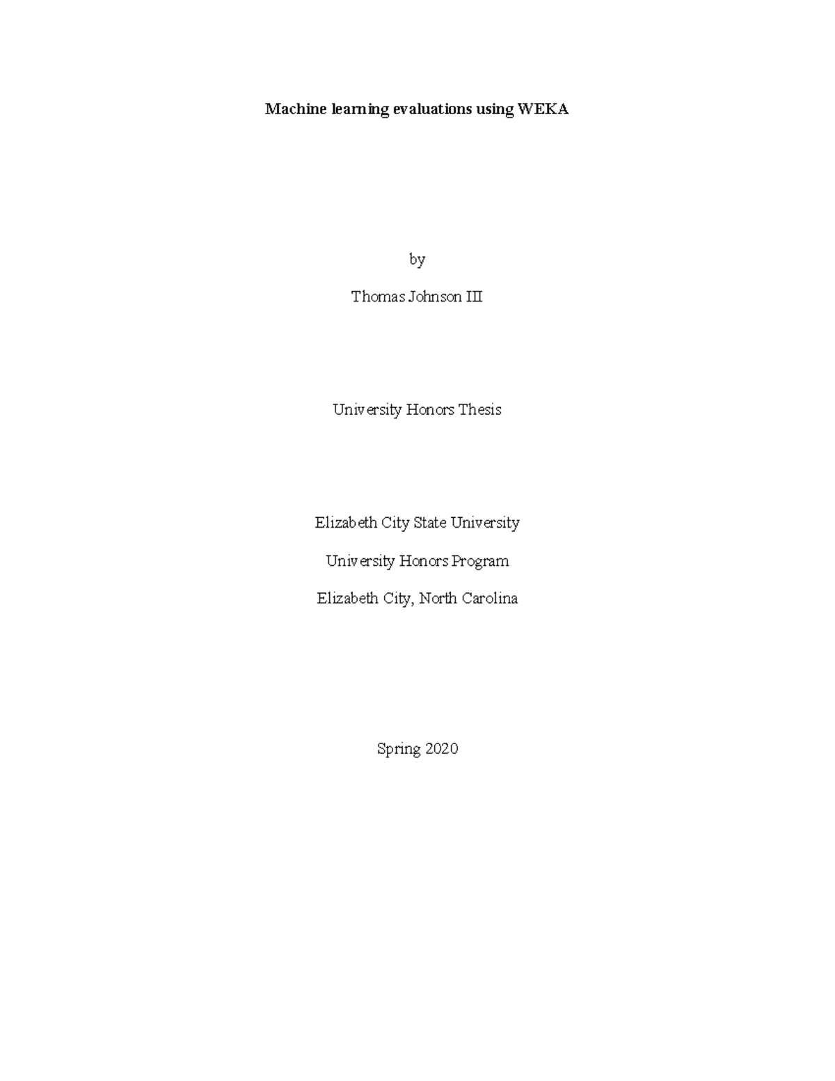 Machine learning evaluation using weka - Machine learning evaluations using WEKA by Thomas ...