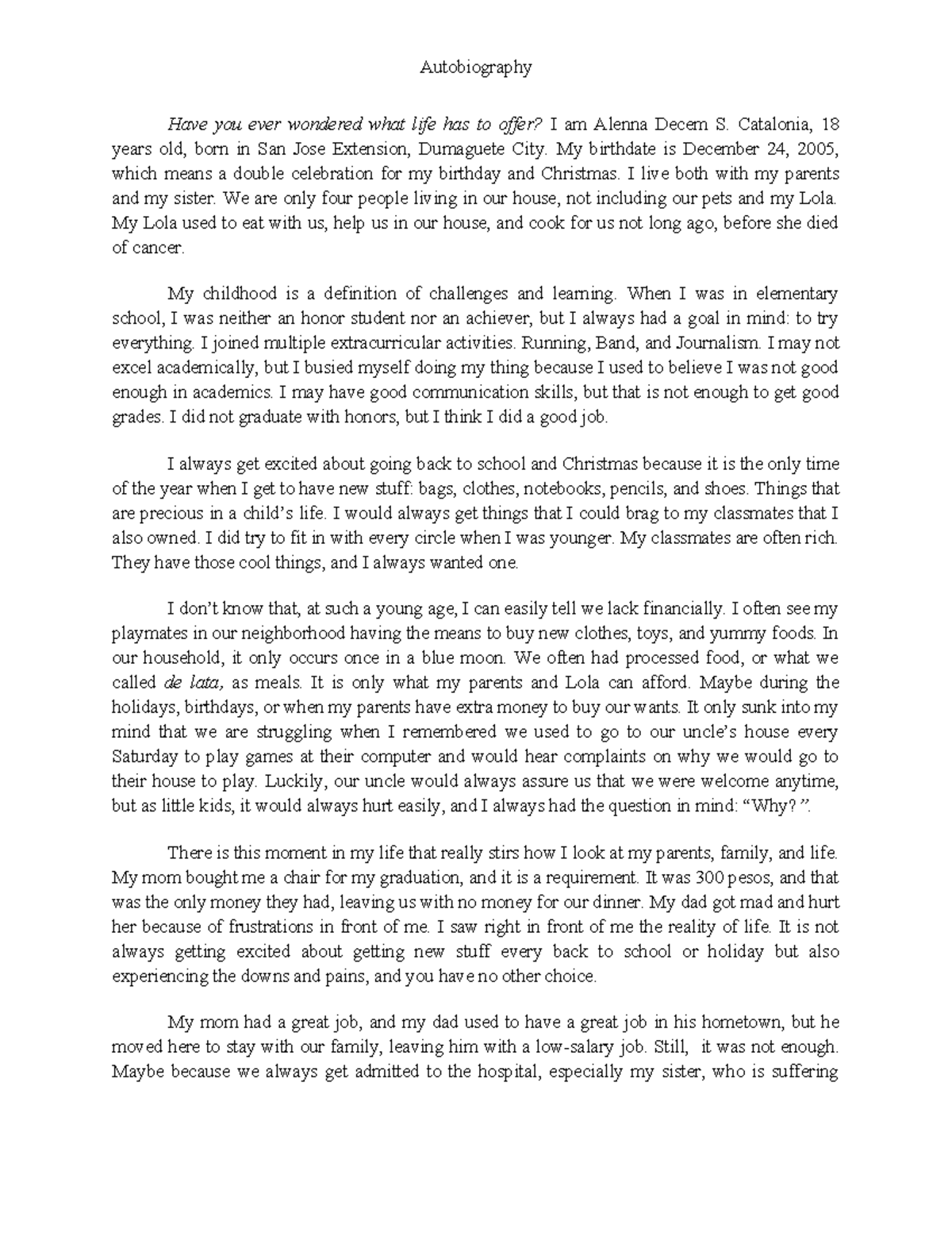 Autobiography - alenna - Autobiography Have you ever wondered what life ...