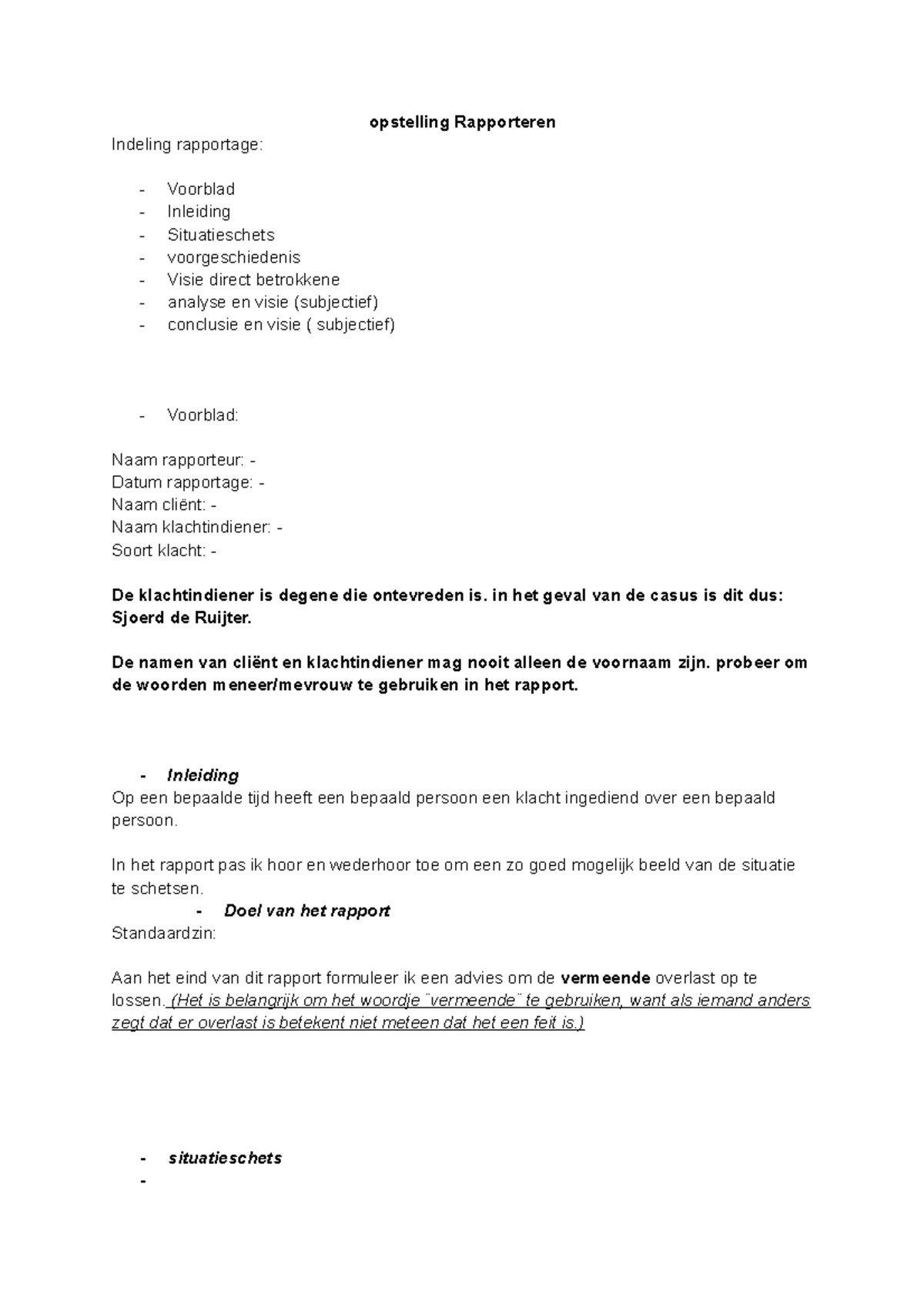 Opstelling Rapporteren - opstelling Rapporteren Indeling rapportage ...
