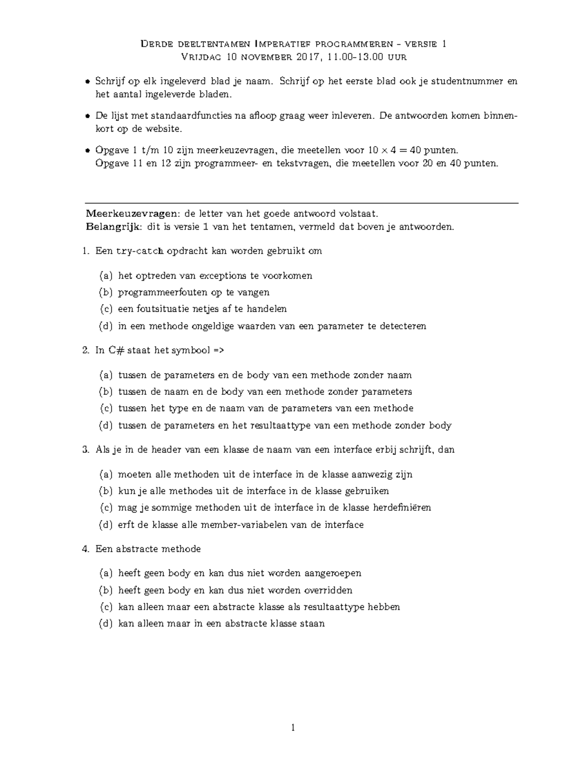 Tentamen 10 November 2017, vragen - Derde deeltentamen Imperatief programmeren - versie 1 ...