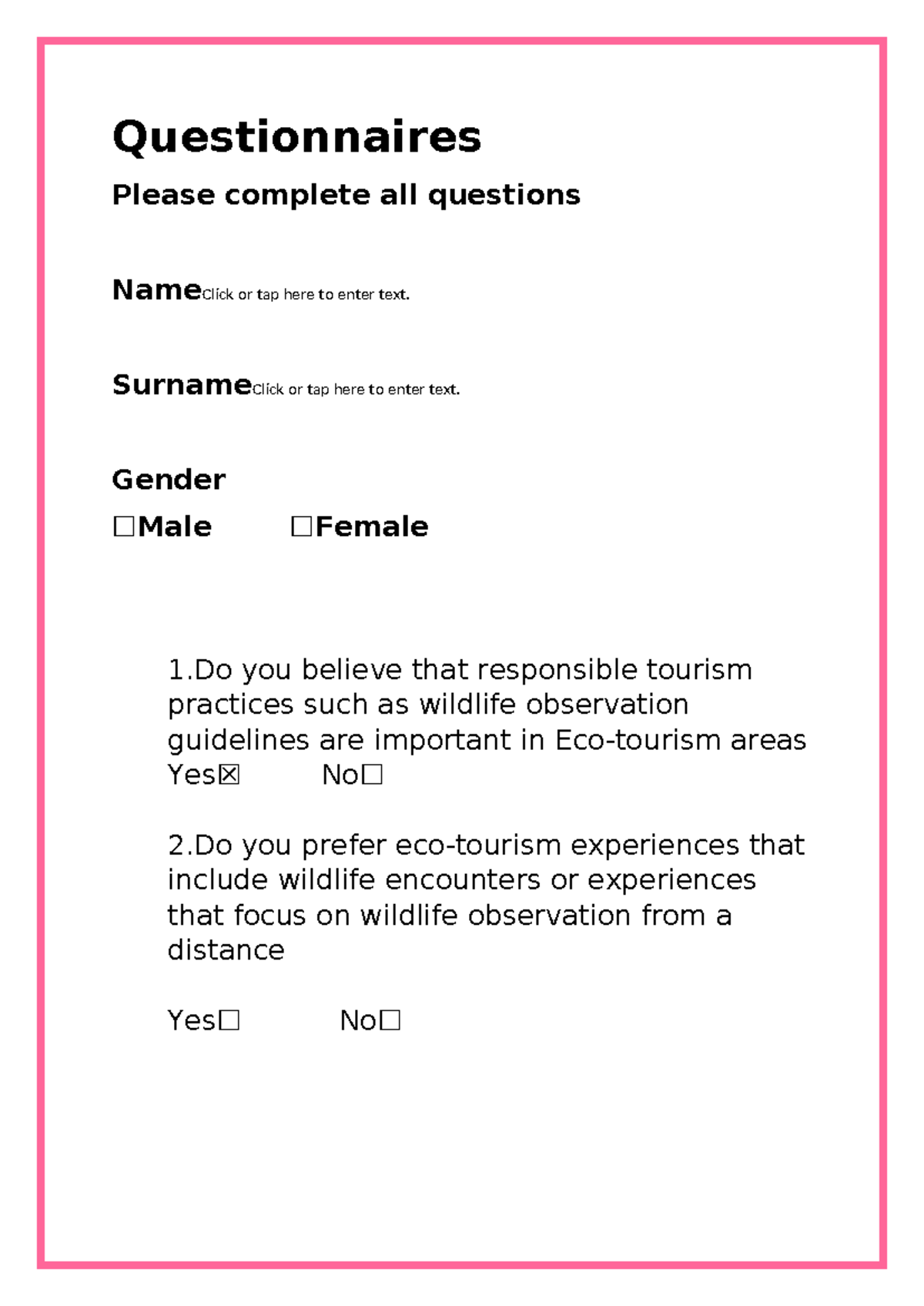 Questionnaires - Questionnaires Please complete all questions NameClick ...