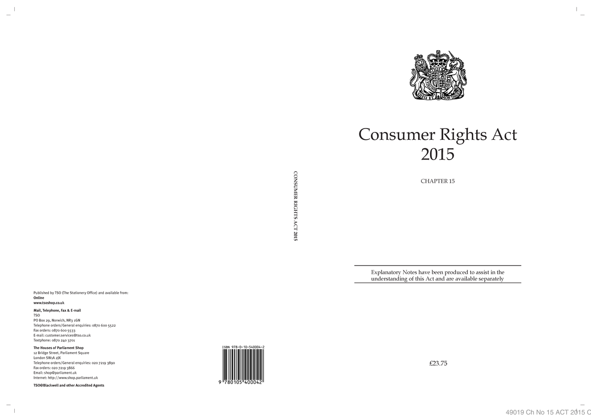 CRA 2015 - 49019 Ch No 15 ACT 2015 C Consumer Rights Act 2015 CHAPTER ...