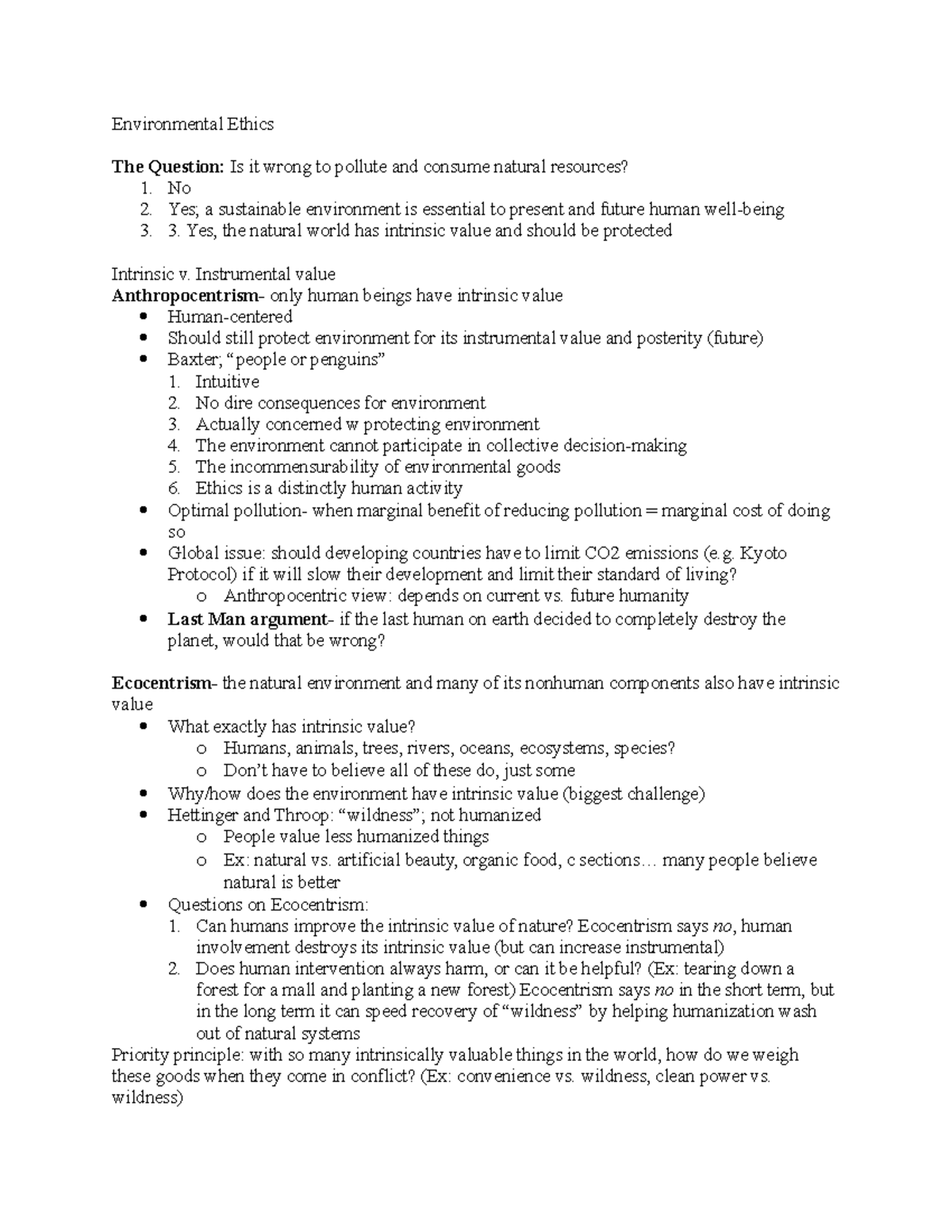 Environmental Ethics - No 2. Yes; a sustainable environment is ...