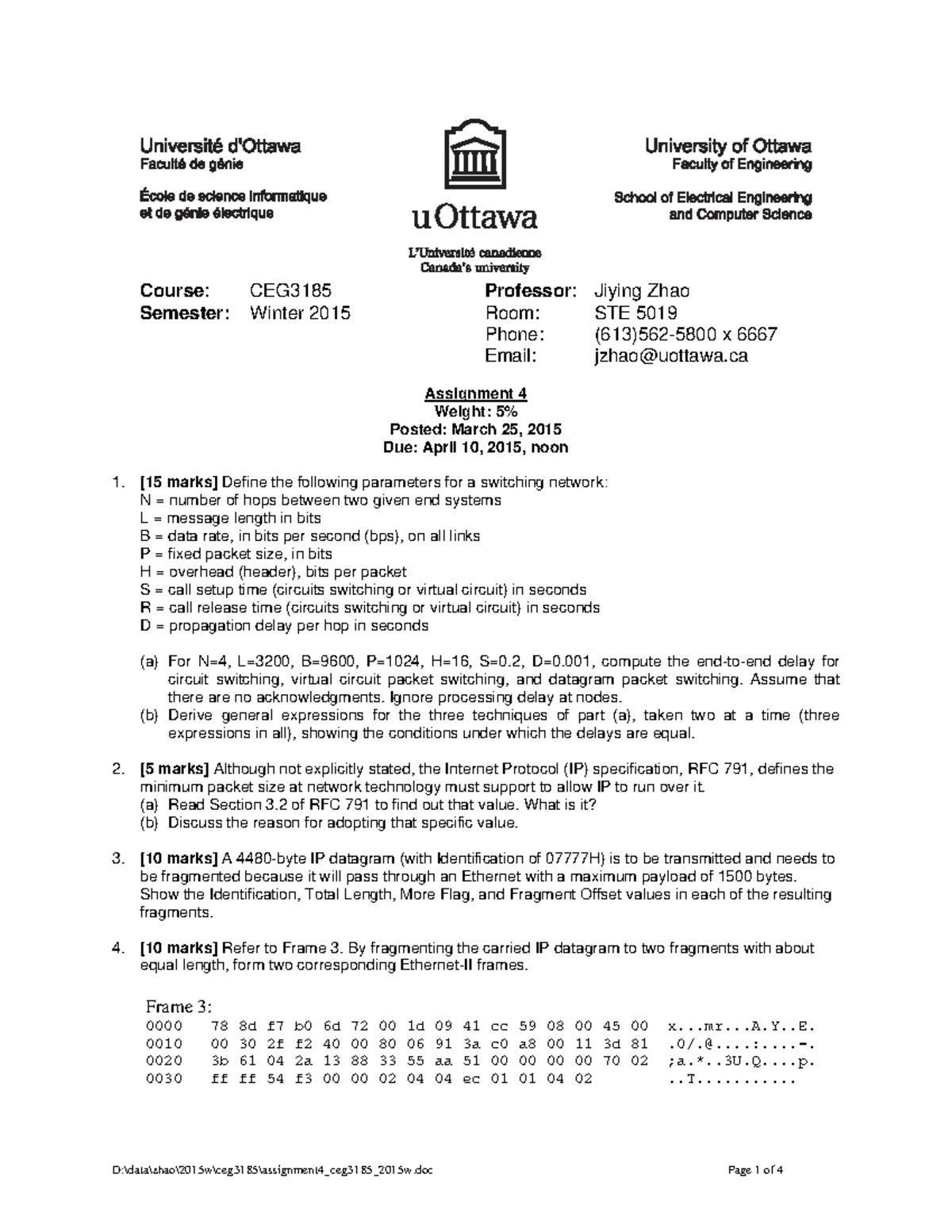 Seminar assignments, Questions and answers - Assignment 4 - Course: CEG3185 Professor: Jiying ...