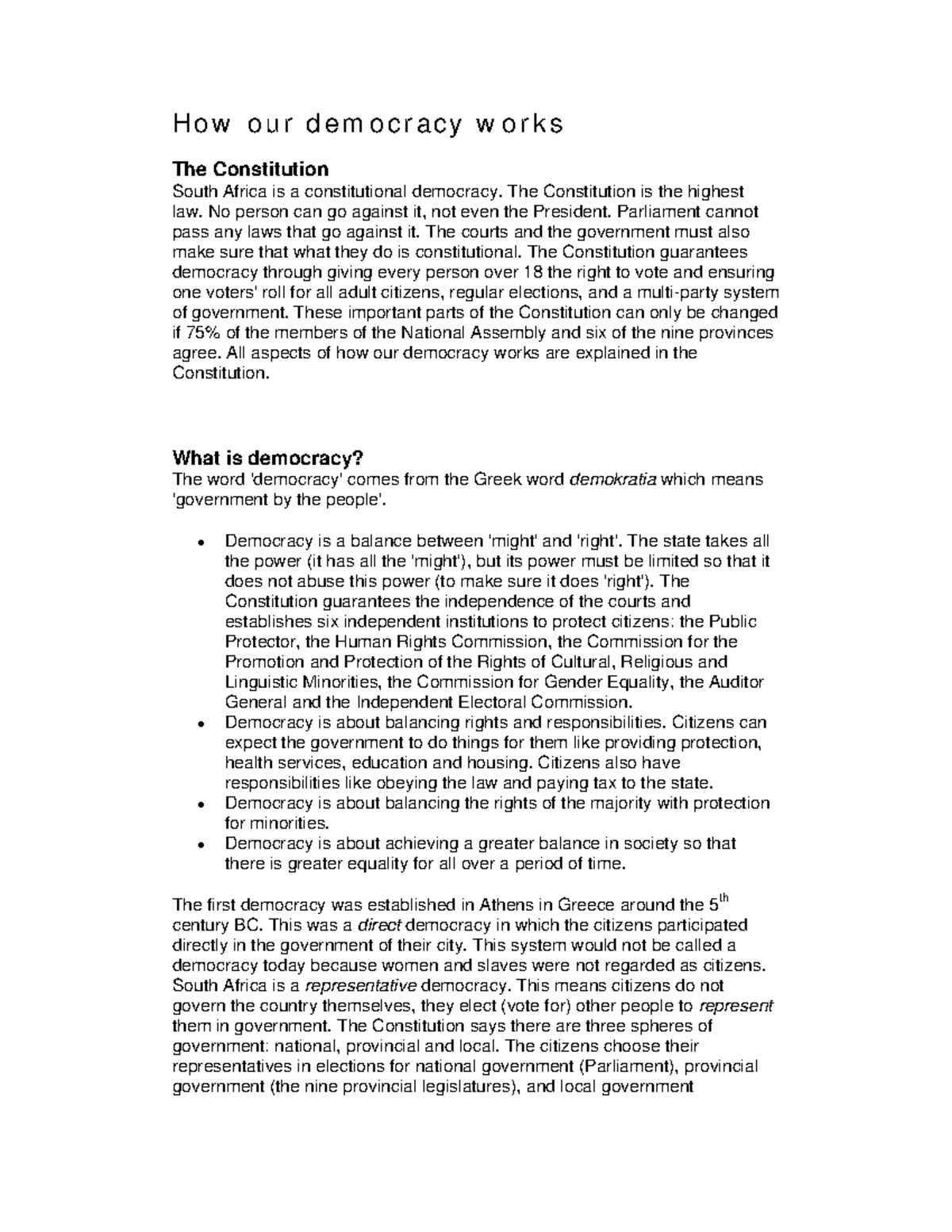 How our democracy works - H o w o u r d e m o c r a c y w o r k s The ...