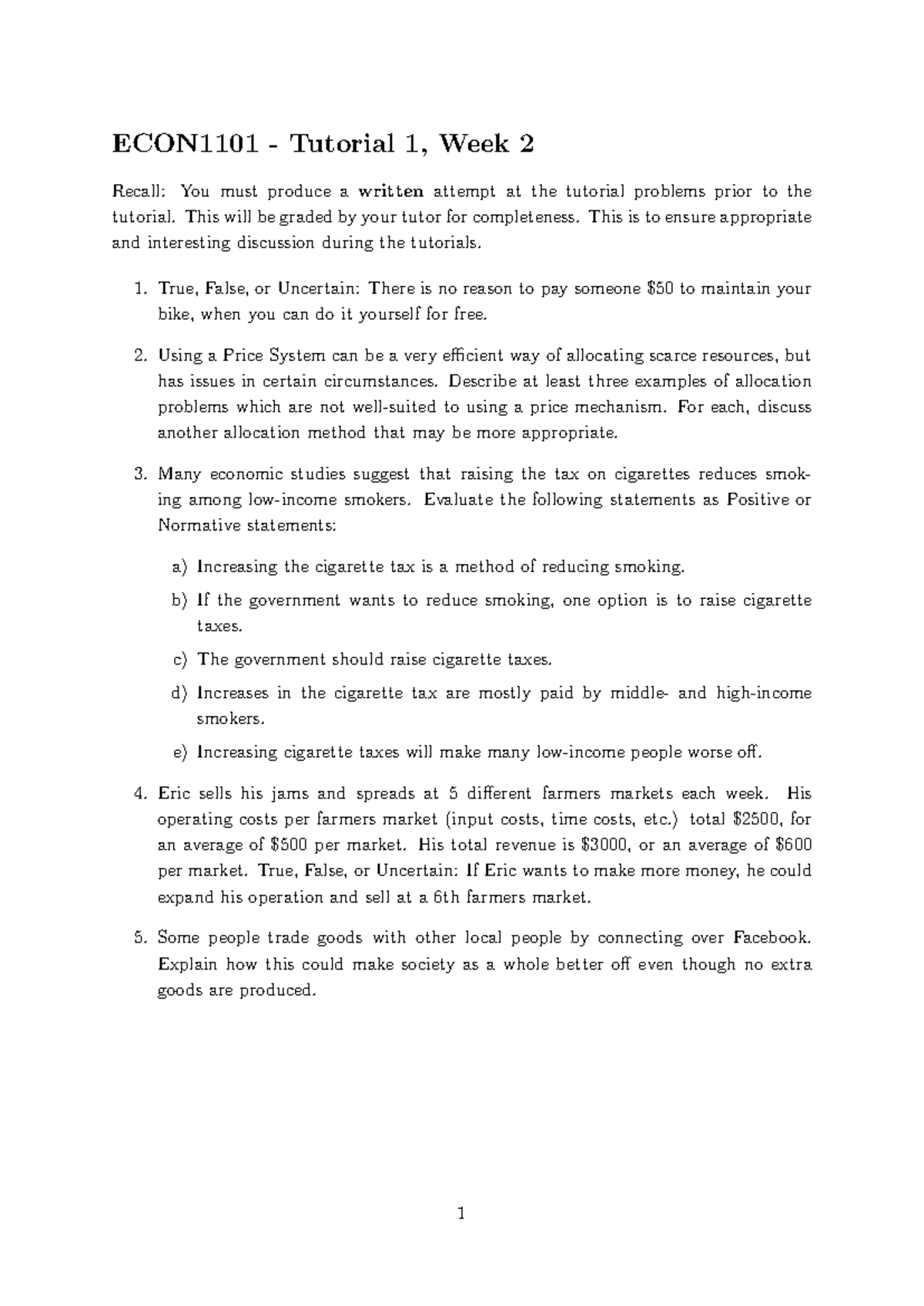 ECON1101 Tutorial PS1 Week2 - ECON1101 - Tutorial 1, Week 2 Recall: You must produce a written ...