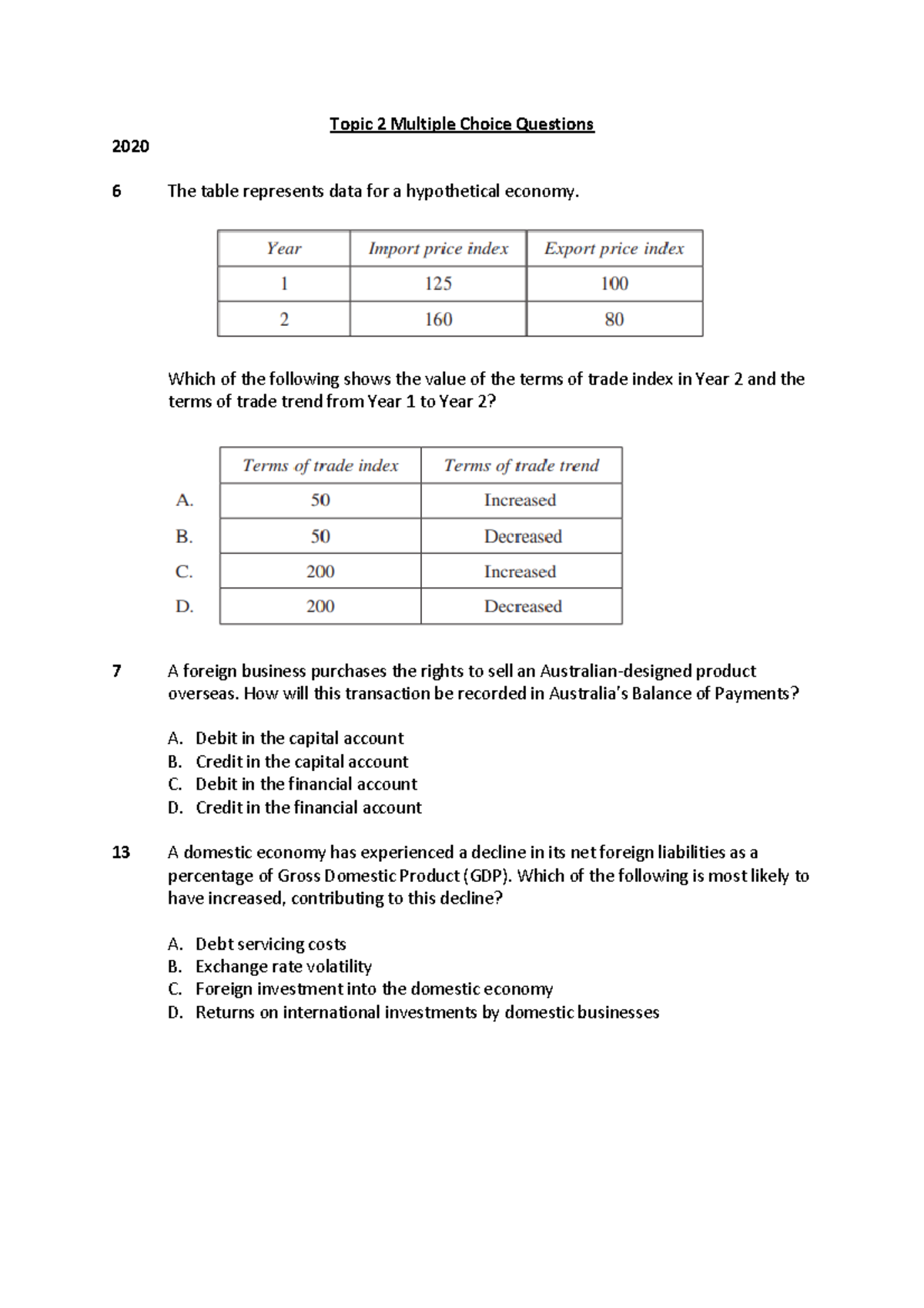 Topic 2 MC - Topic 2 Multiple Choice Questions 2020 6 The table ...