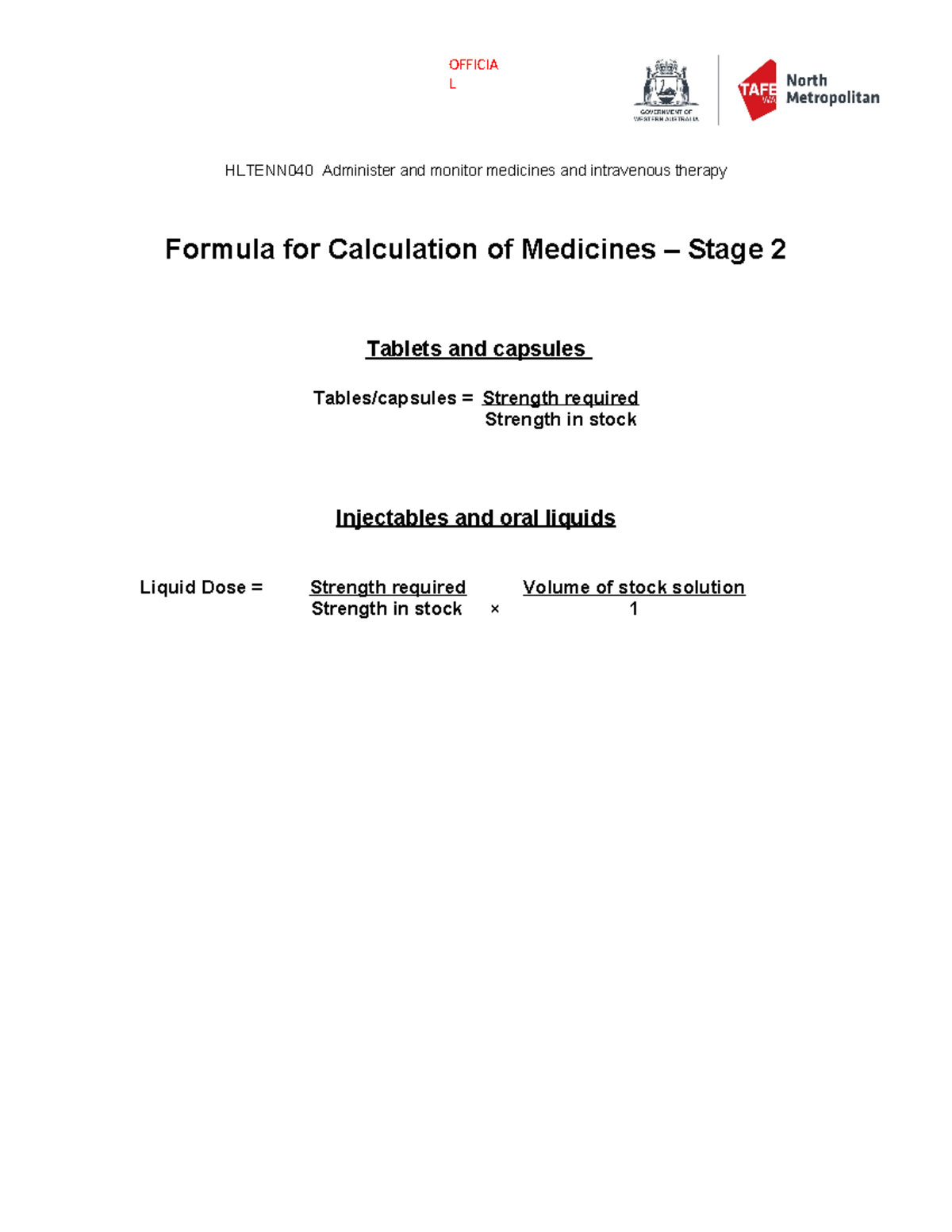 Formula for Calculation of Drug Dosages Stage 2 - HLTENN006 - OFFICIA L ...