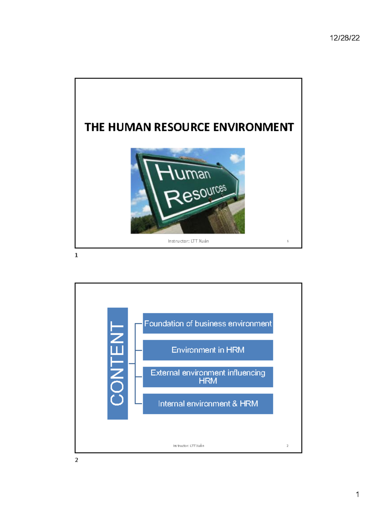 Topic 2 - HRM environment - THE HUMAN RESOURCE ENVIRONMENT Instructor: LTT Xuân 1 1 CONTENT ...