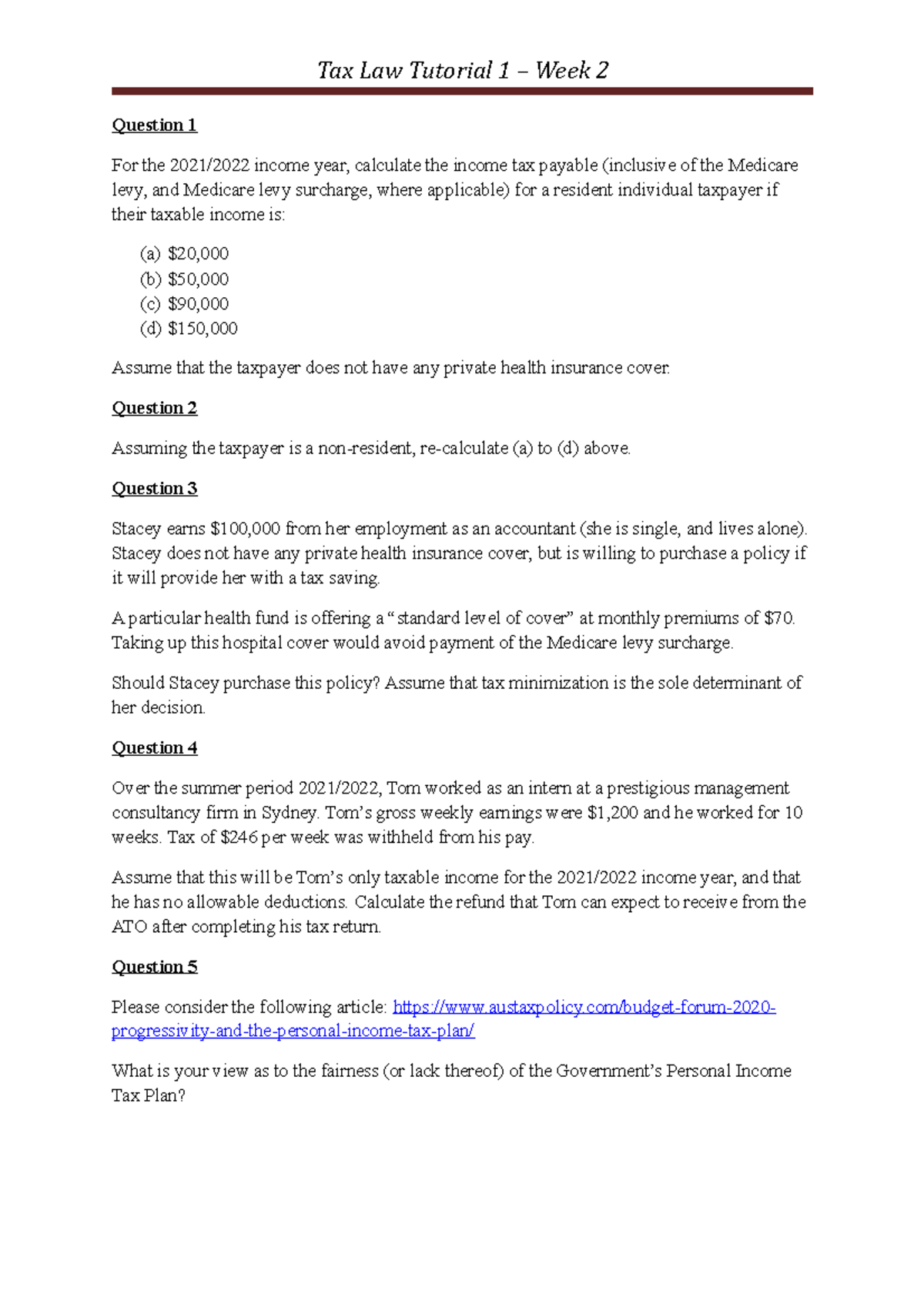 Tutorial 1 - Week 2 - Introduction - Tax Law Tutorial 1 Week 2 Question 1 For the income year ...