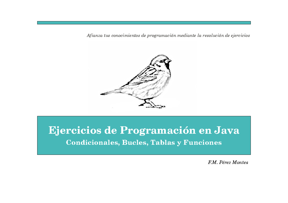 Ejercicios de Programacion en Java - F. Pérez Montes Ejercicios de ...