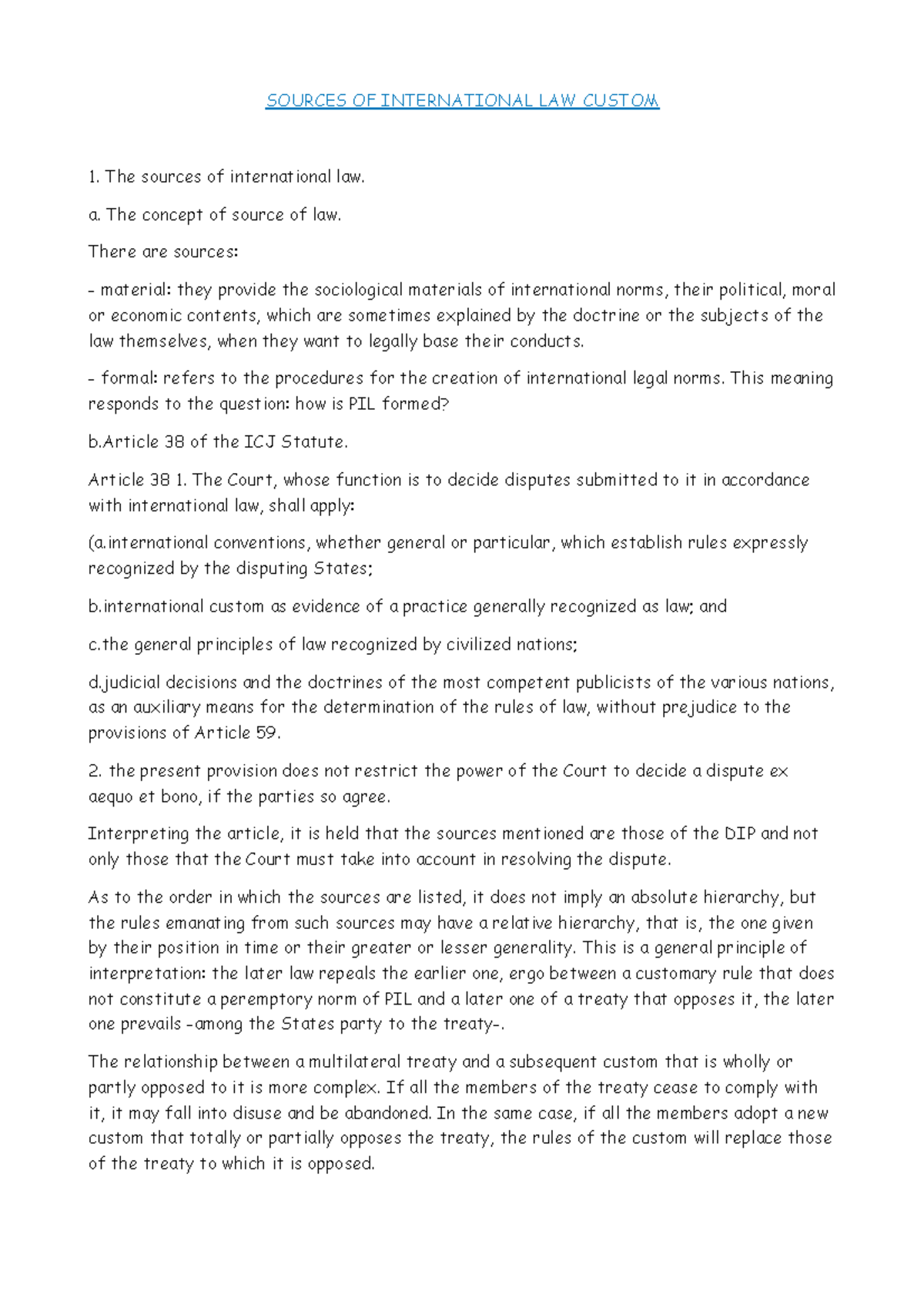 Sources OF International LAW Custom - SOURCES OF INTERNATIONAL LAW ...