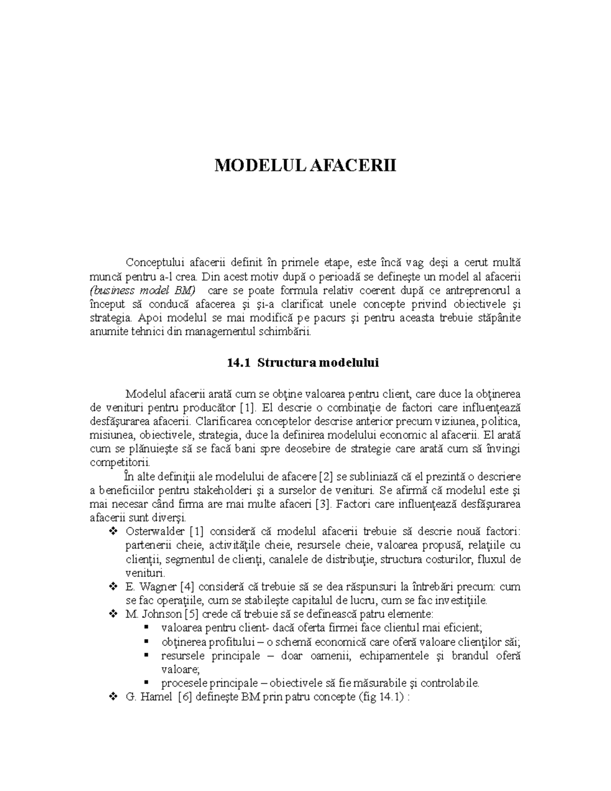 Curs 12 Modelul de afacere - MODELUL AFACERII Conceptului afacerii definit în primele etape ...