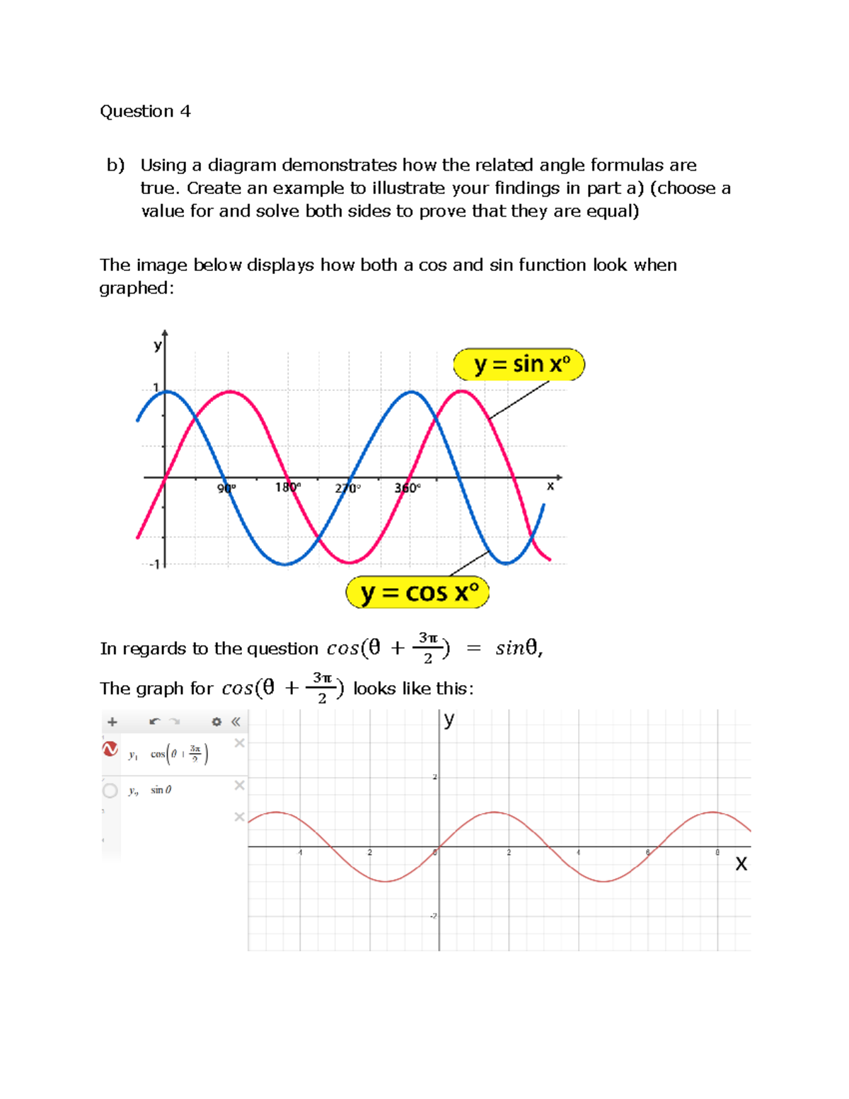 Question 4 Trig assignment - Question 4 b) Using a diagram demonstrates ...